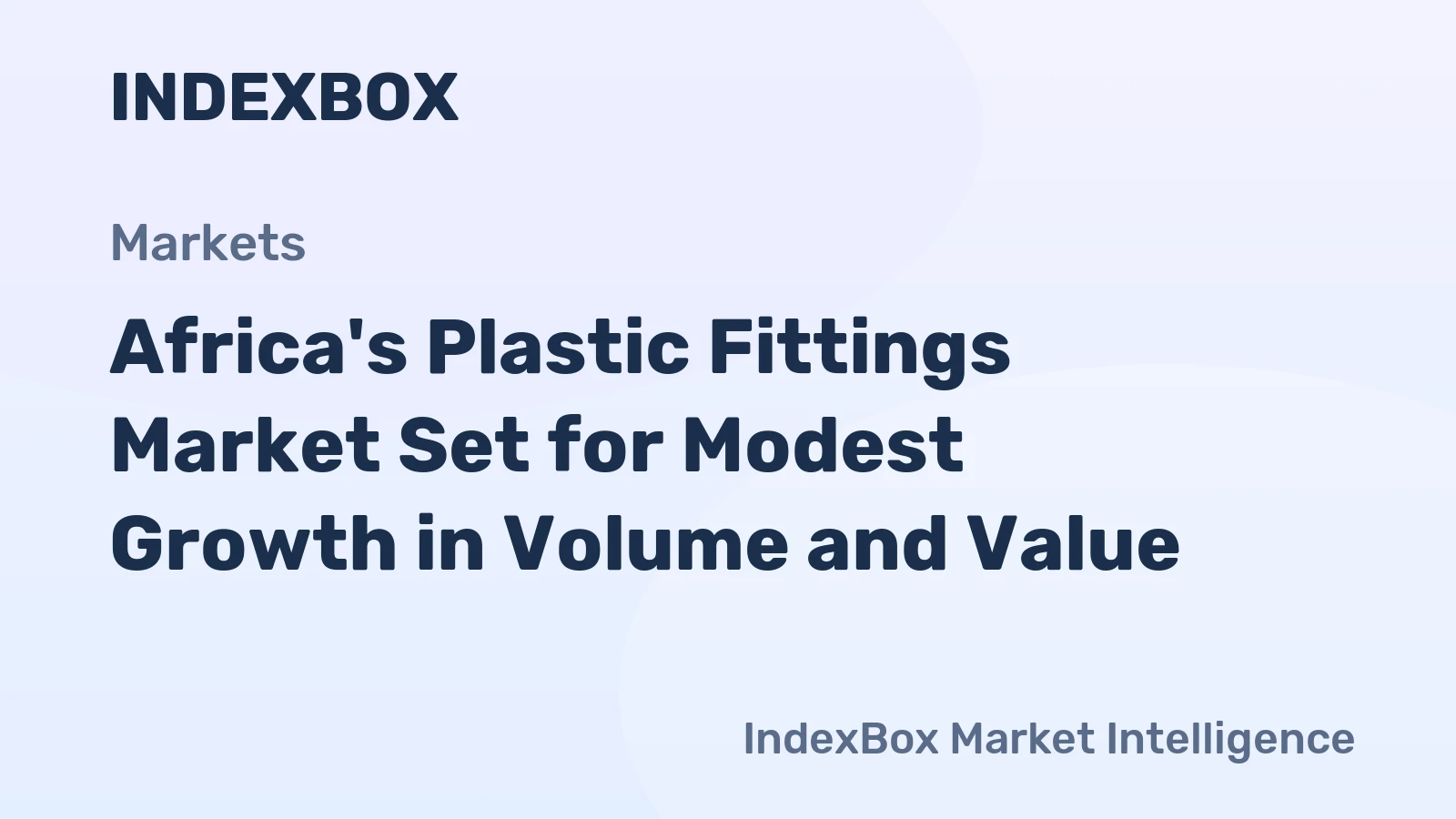 Africa's Plastic Fittings Market Set for Modest Growth in Volume and Value
