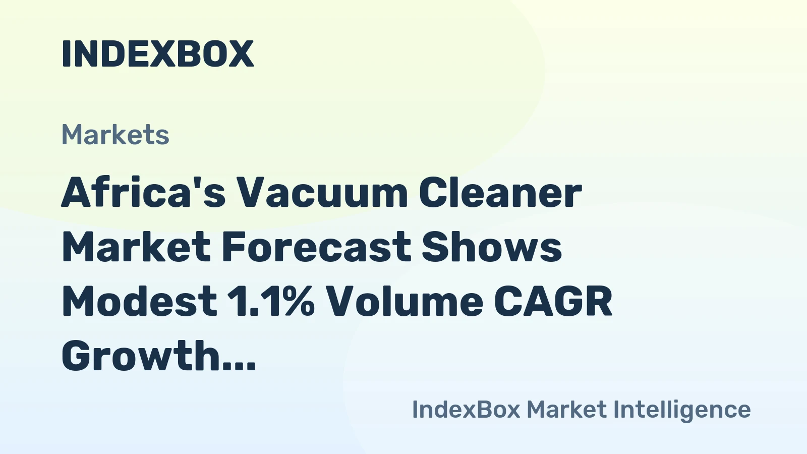 Africa's Vacuum Cleaner Market Forecast Shows Modest 1.1% Volume CAGR Growth Through 2035