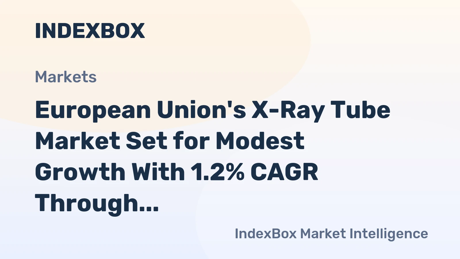 European Union's X-Ray Tube Market Set for Modest Growth With 1.2% CAGR Through 2035