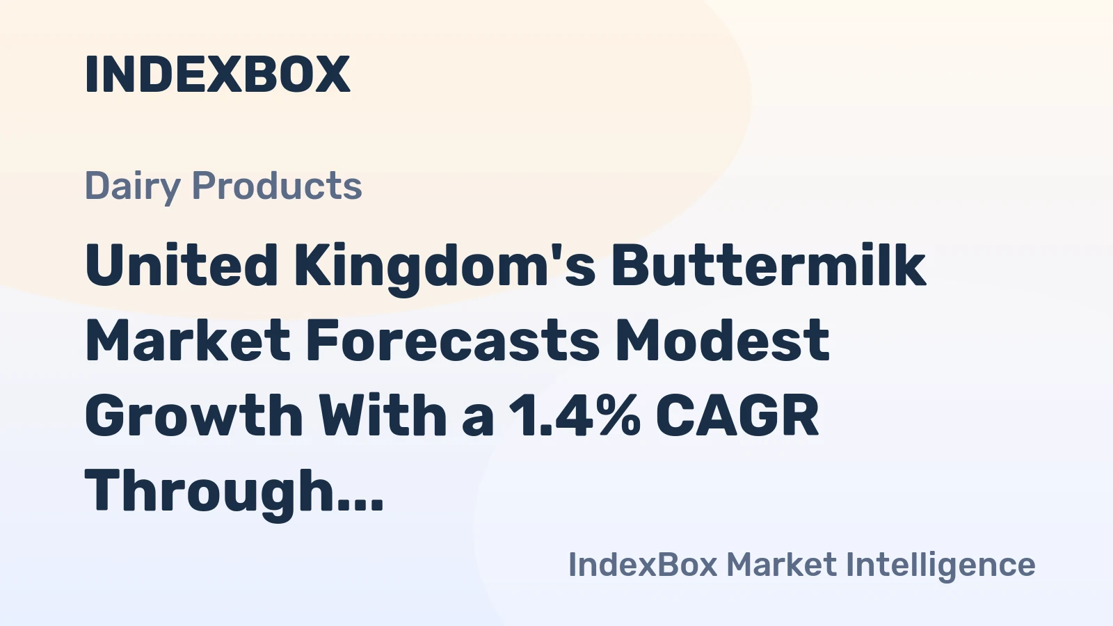 United Kingdom's Buttermilk Market Forecasts Modest Growth With a 1.4% CAGR Through 2035