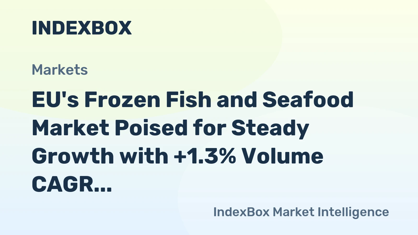 EU's Frozen Fish and Seafood Market Poised for Steady Growth with +1.3% Volume CAGR Through 2035