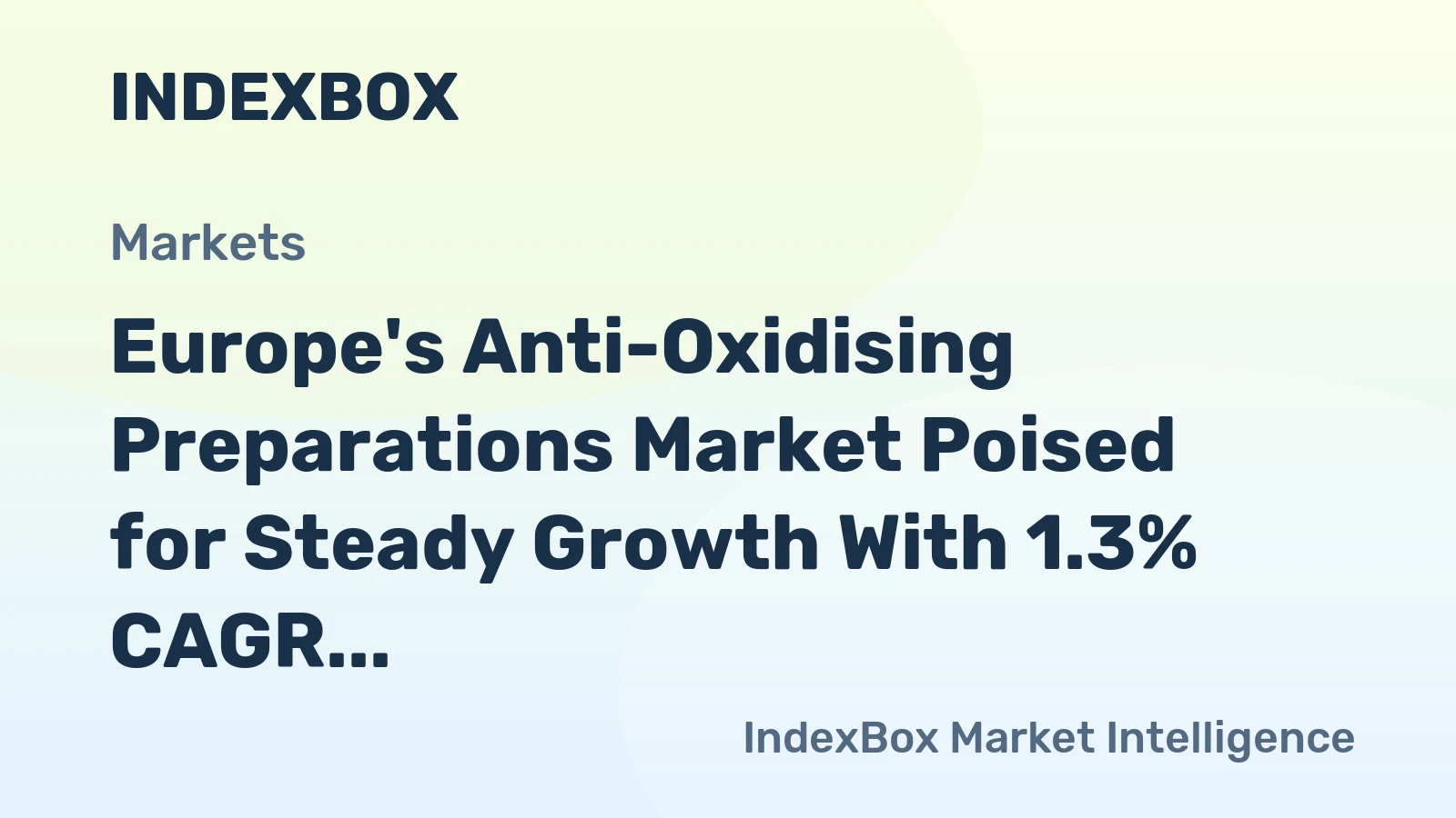 Europe's Anti-Oxidising Preparations Market Poised for Steady Growth With 1.3% CAGR Through 2035