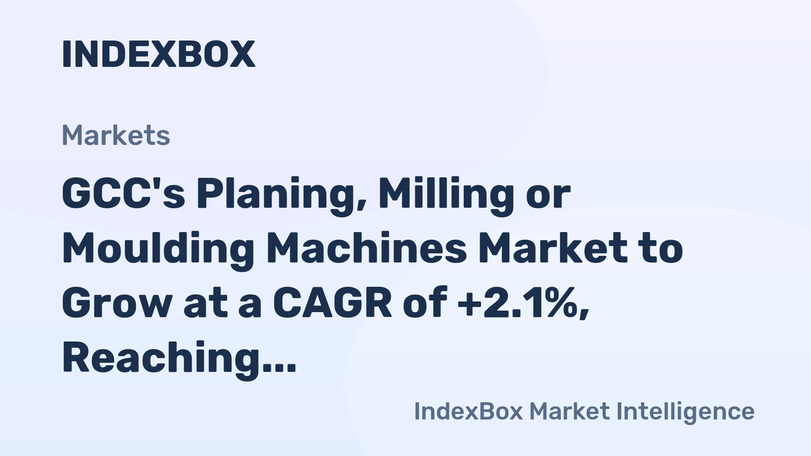 GCC's Planing, Milling or Moulding Machines Market to Grow at a CAGR of +2.1%, Reaching $19M by 2035