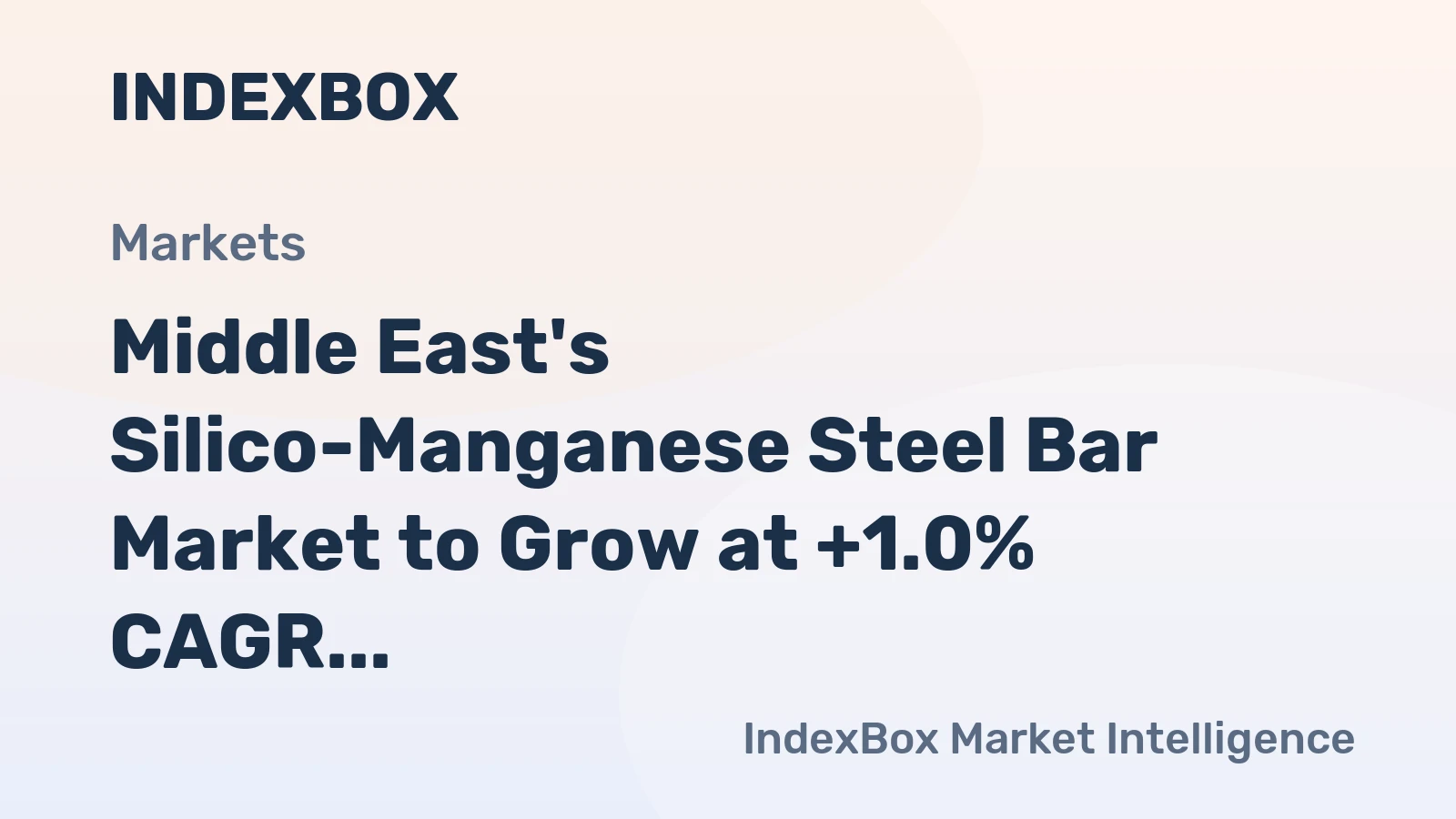 Middle East's Silico-Manganese Steel Bar Market to Grow at +1.0% CAGR over 2024-2035, Reaching $14M by End of Period