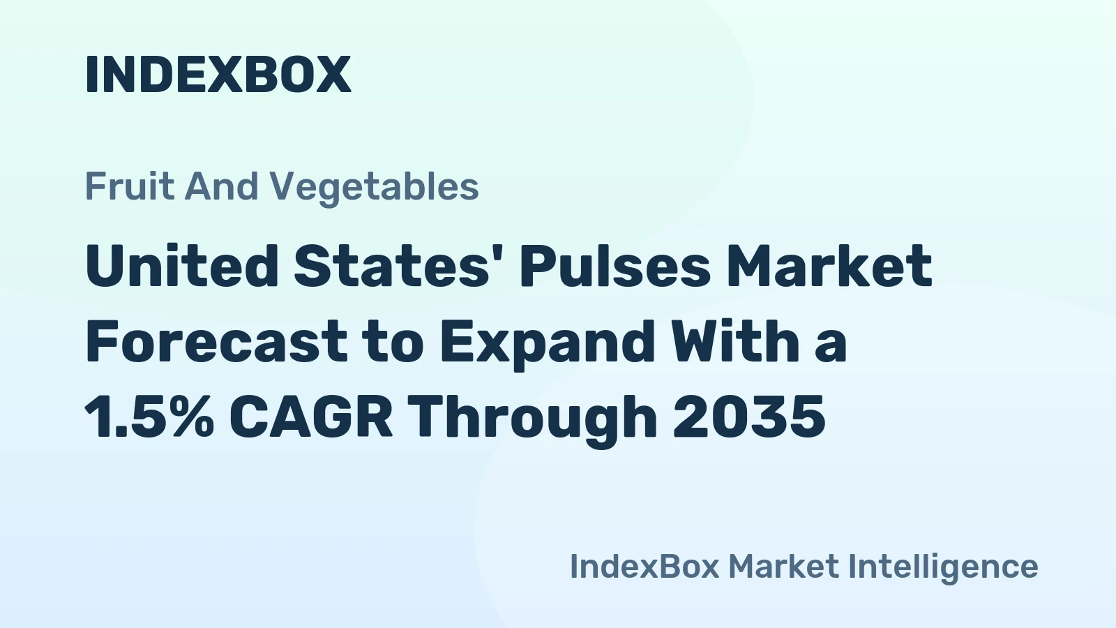United States' Pulses Market Forecast to Expand With a 1.5% CAGR Through 2035
