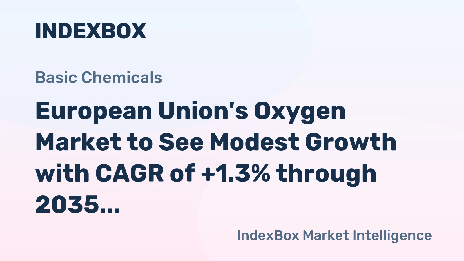 European Union's Oxygen Market to See Modest Growth with CAGR of +1.3% through 2035