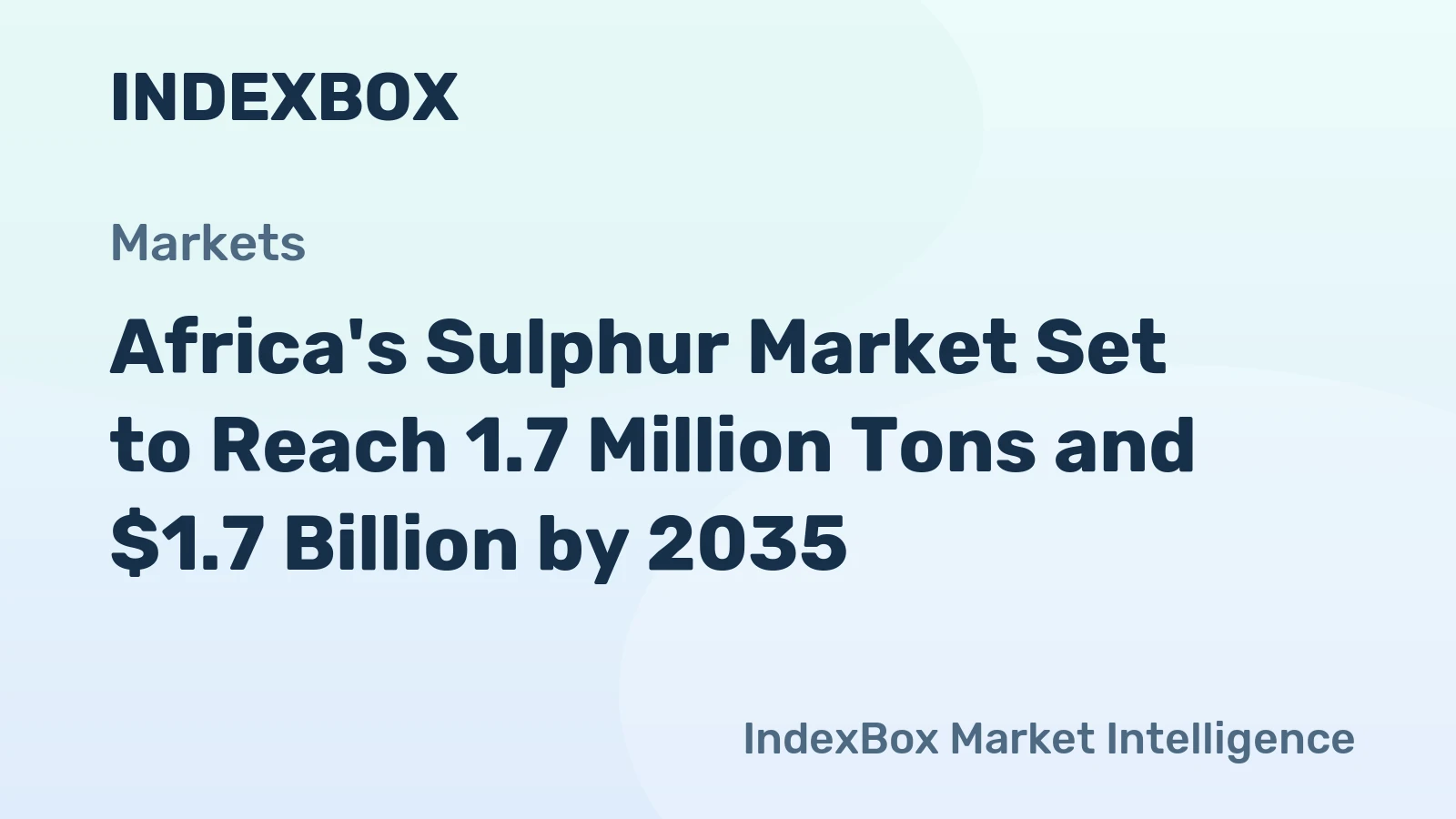 Africa's Sulphur Market Set to Reach 1.7 Million Tons and $1.7 Billion by 2035