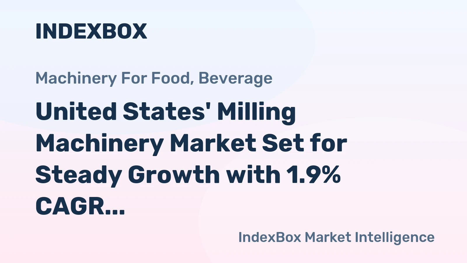 United States' Milling Machinery Market Set for Steady Growth with 1.9% CAGR