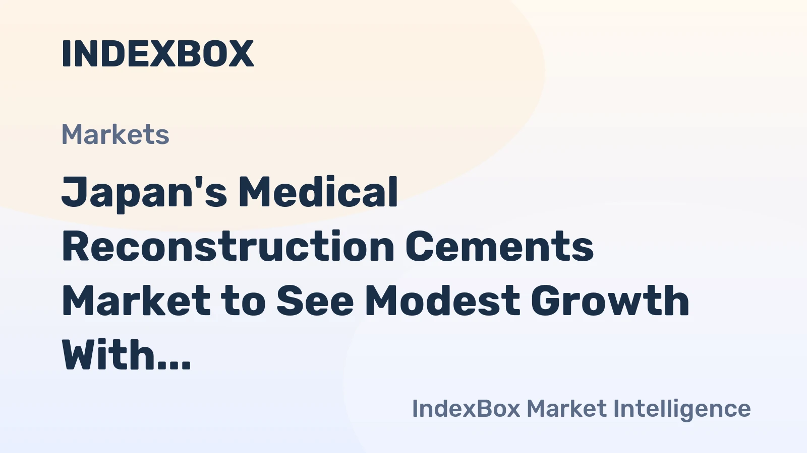 Japan's Medical Reconstruction Cements Market to See Modest Growth With a +0.7% Volume CAGR Through 2035
