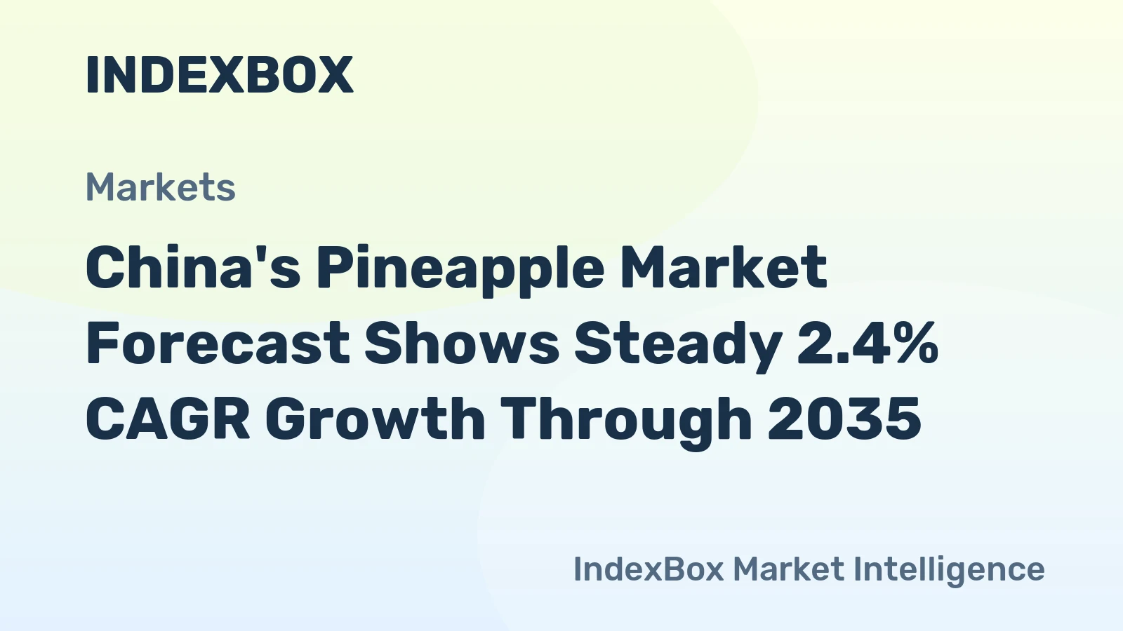 China's Pineapple Market Forecast Shows Steady 2.4% CAGR Growth Through 2035