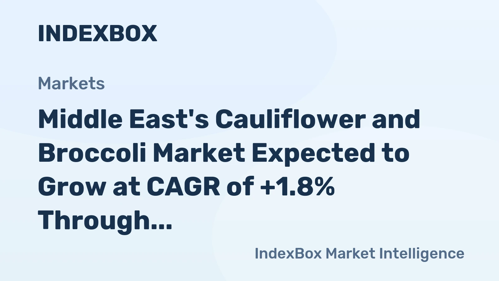 Middle East's Cauliflower and Broccoli Market Expected to Grow at CAGR of +1.8% Through 2035