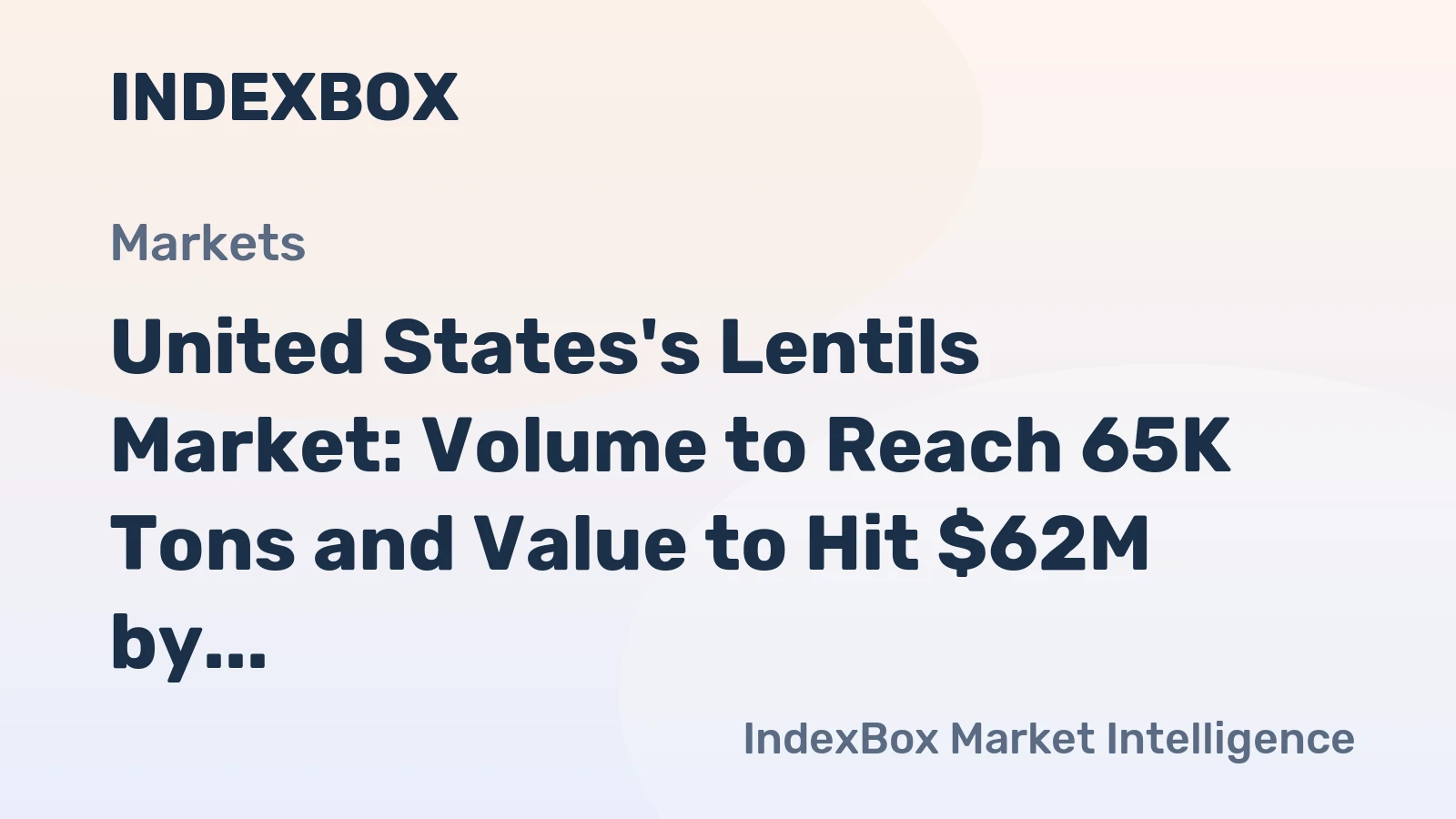 United States's Lentils Market: Volume to Reach 65K Tons and Value to Hit $62M by 2035