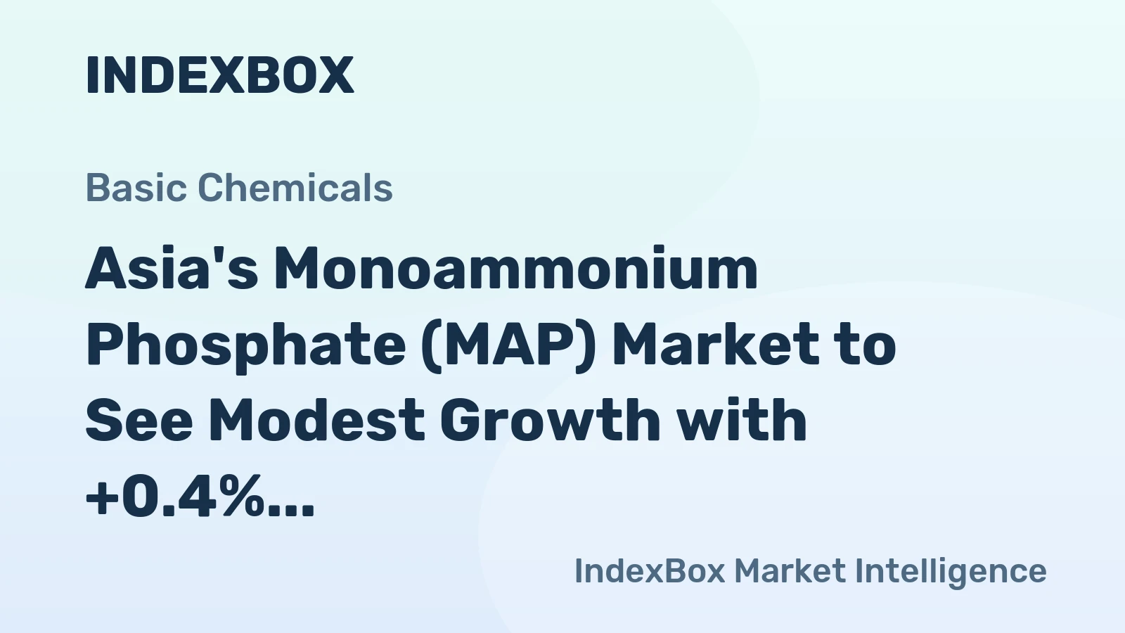 Asia's Monoammonium Phosphate (MAP) Market to See Modest Growth with +0.4% CAGR from 2024-2035
