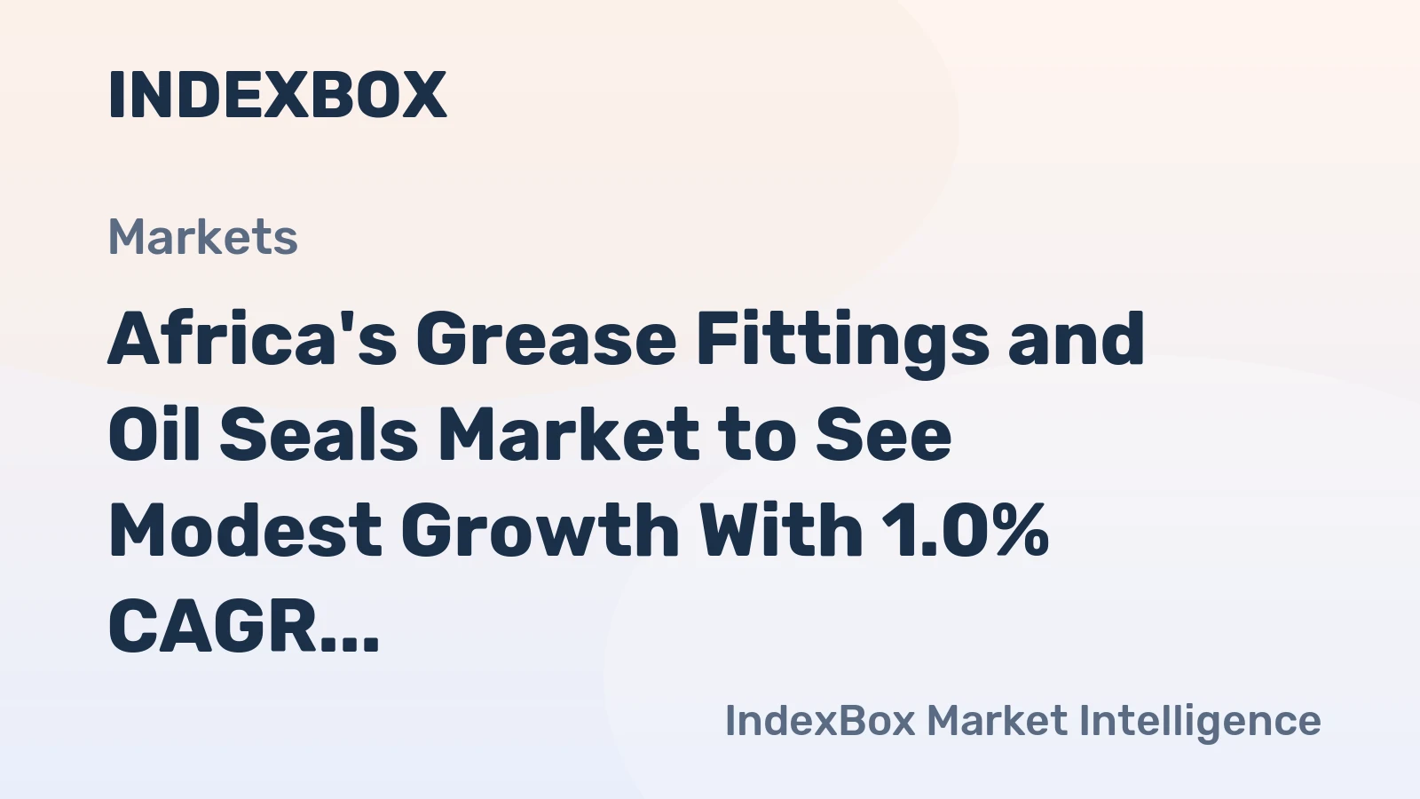 Africa's Grease Fittings and Oil Seals Market to See Modest Growth With 1.0% CAGR Through 2035