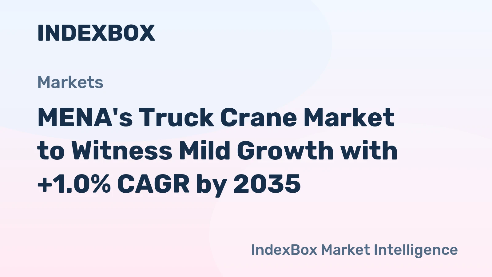 MENA's Truck Crane Market to Witness Mild Growth with +1.0% CAGR by 2035
