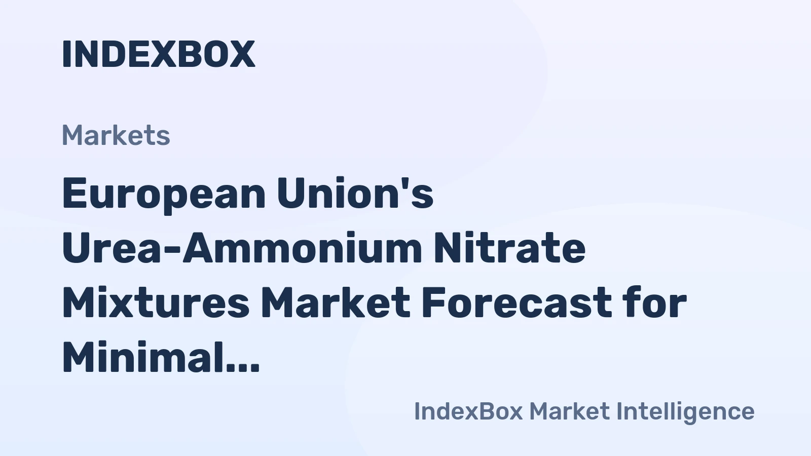 European Union's Urea-Ammonium Nitrate Mixtures Market Forecast for Minimal Growth With a 01% Volume CAGR Through 2035