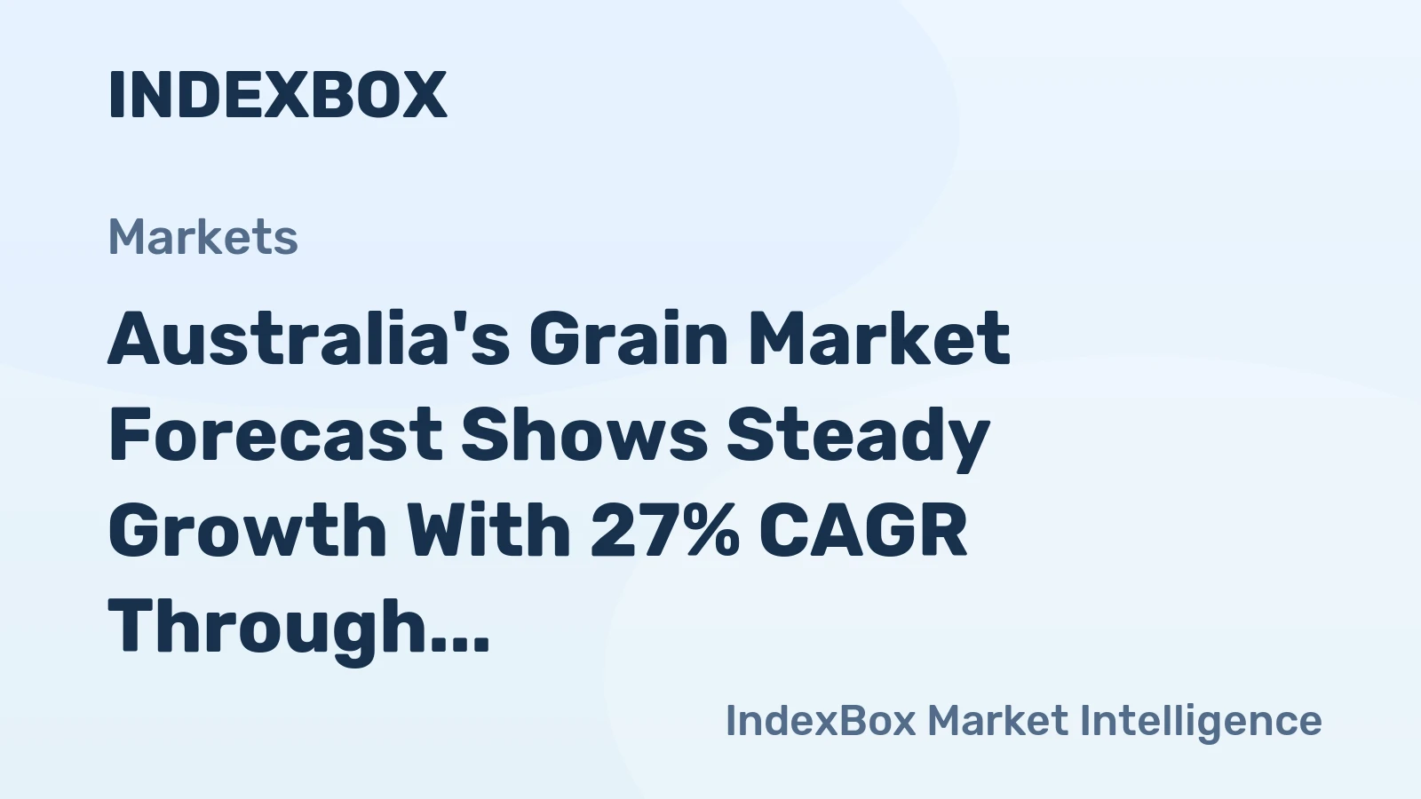 Australia's Grain Market Forecast Shows Steady Growth With 27% CAGR Through 2035