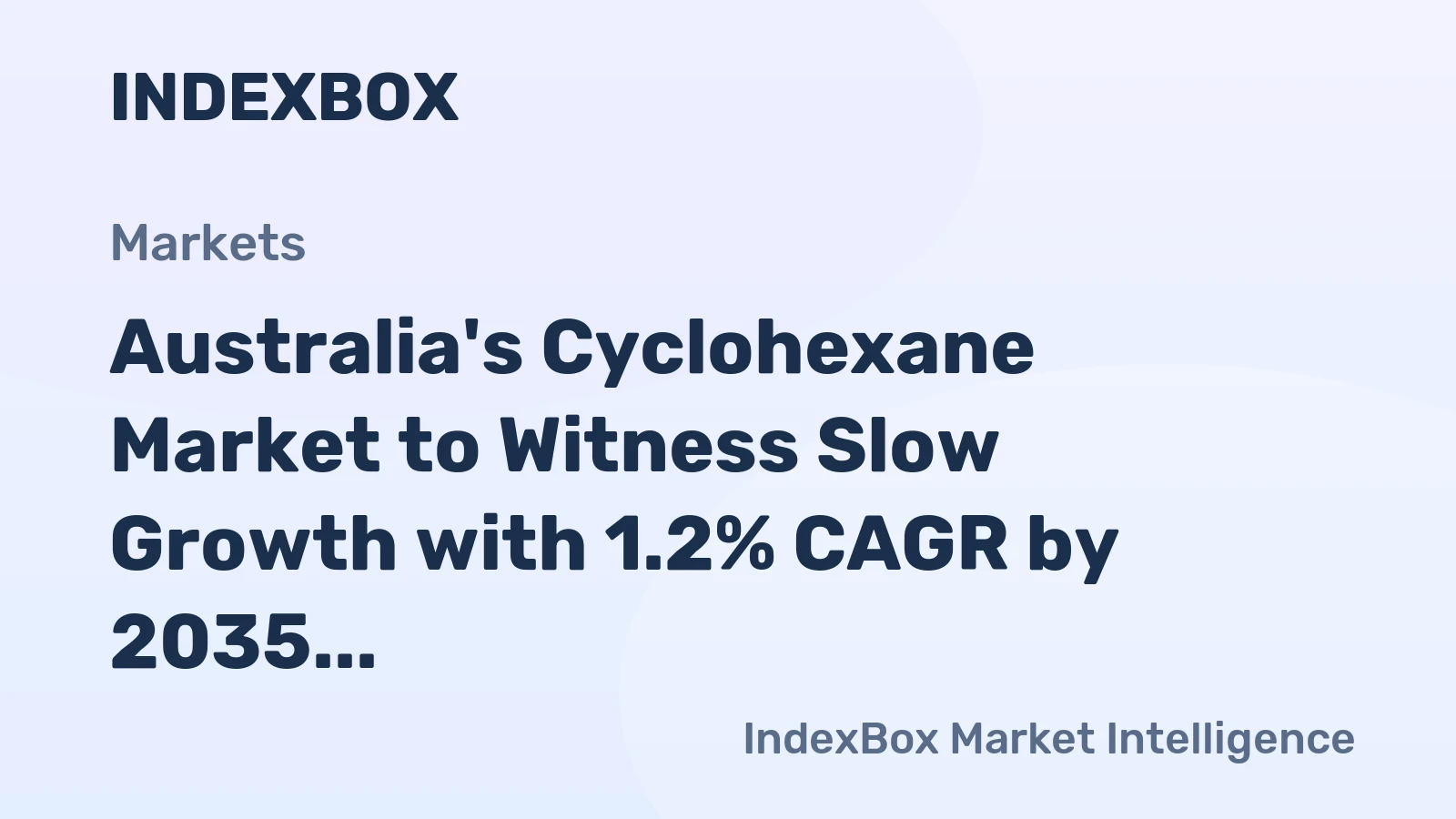 Australia's Cyclohexane Market to Witness Slow Growth with 1.2% CAGR by 2035