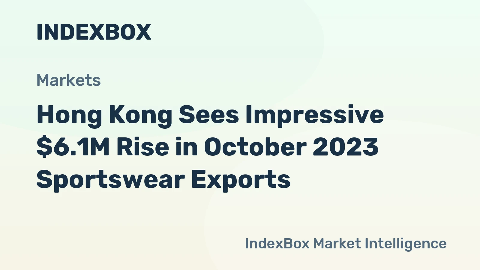 Hong Kong Sees Impressive $6.1M Rise in October 2023 Sportswear Exports