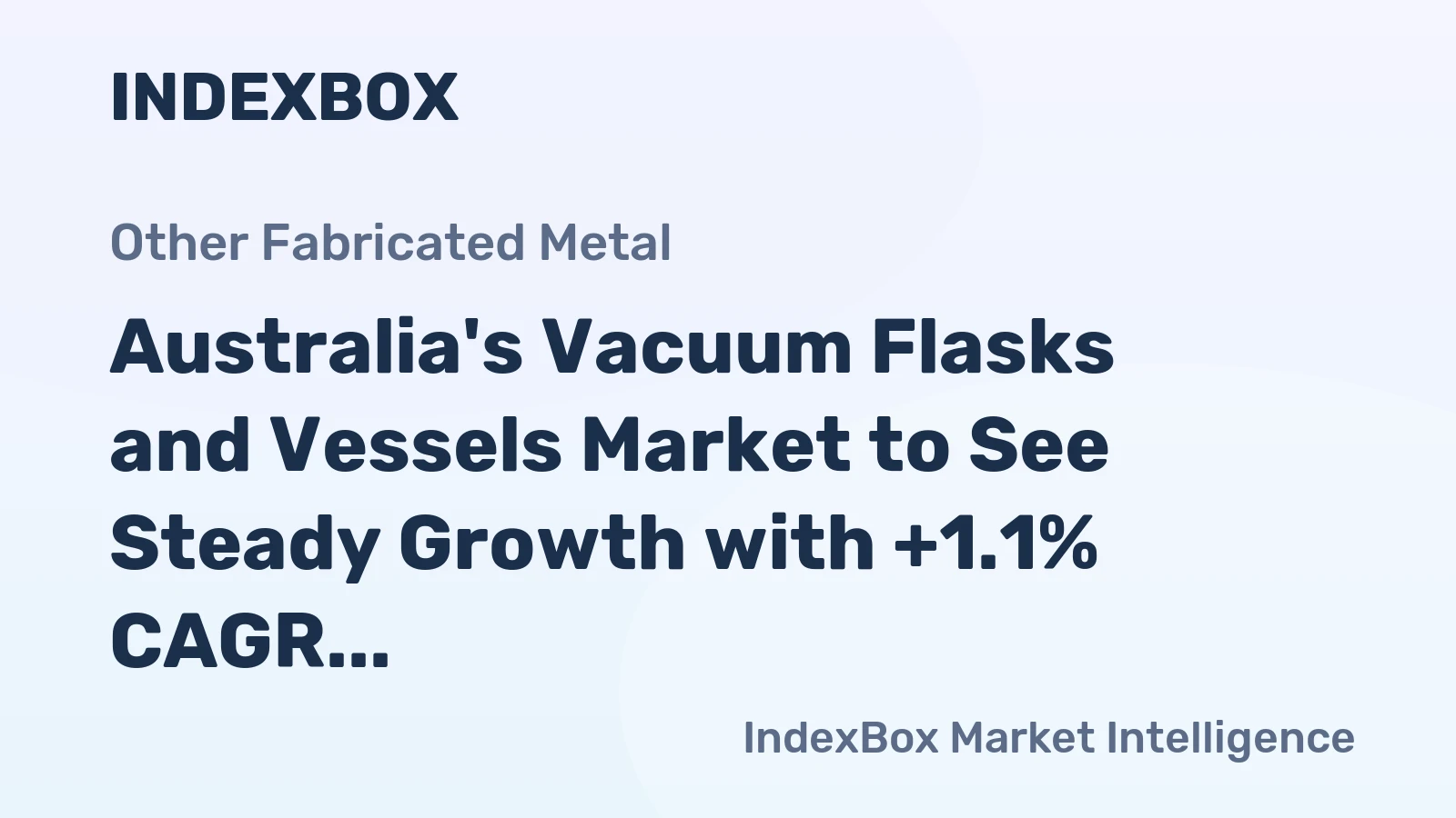 Australia's Vacuum Flasks and Vessels Market to See Steady Growth with +1.1% CAGR through 2035