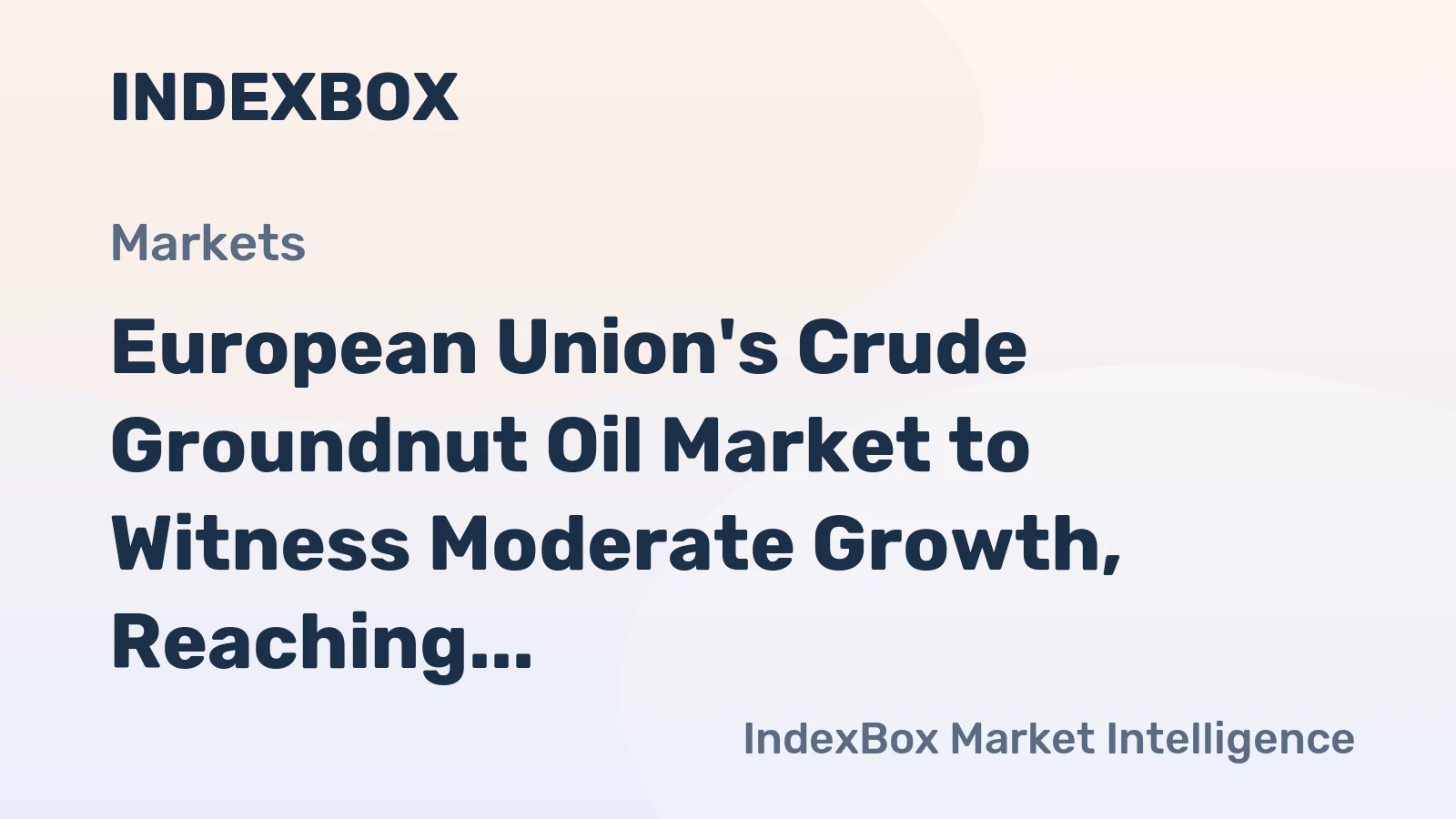 European Union's Crude Groundnut Oil Market to Witness Moderate Growth, Reaching 91K tons and $223M by 2035