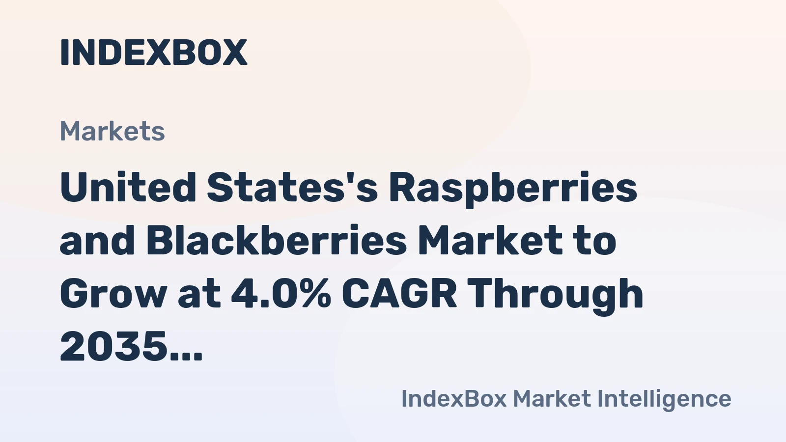 United States's Raspberries and Blackberries Market to Grow at 4.0% CAGR Through 2035