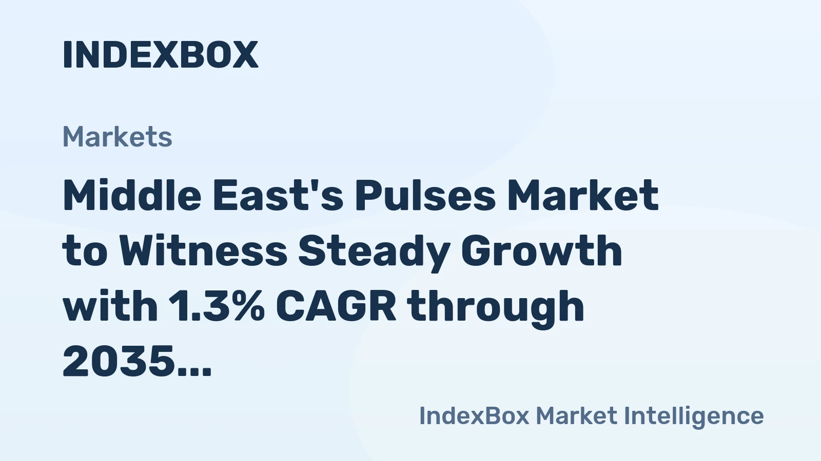 Middle East's Pulses Market to Witness Steady Growth with 1.3% CAGR through 2035