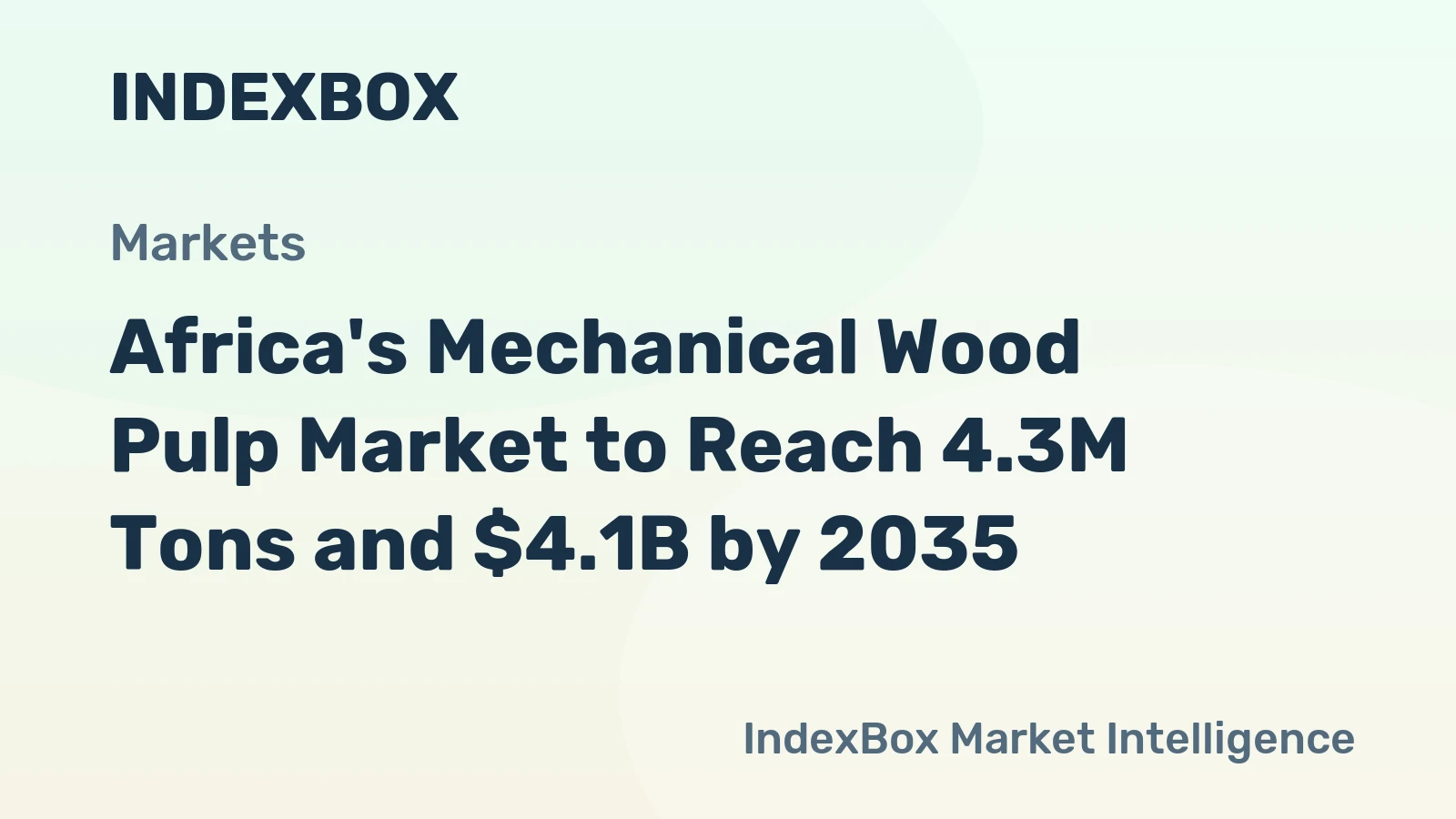 Africa's Mechanical Wood Pulp Market to Reach 4.3M Tons and $4.1B by 2035