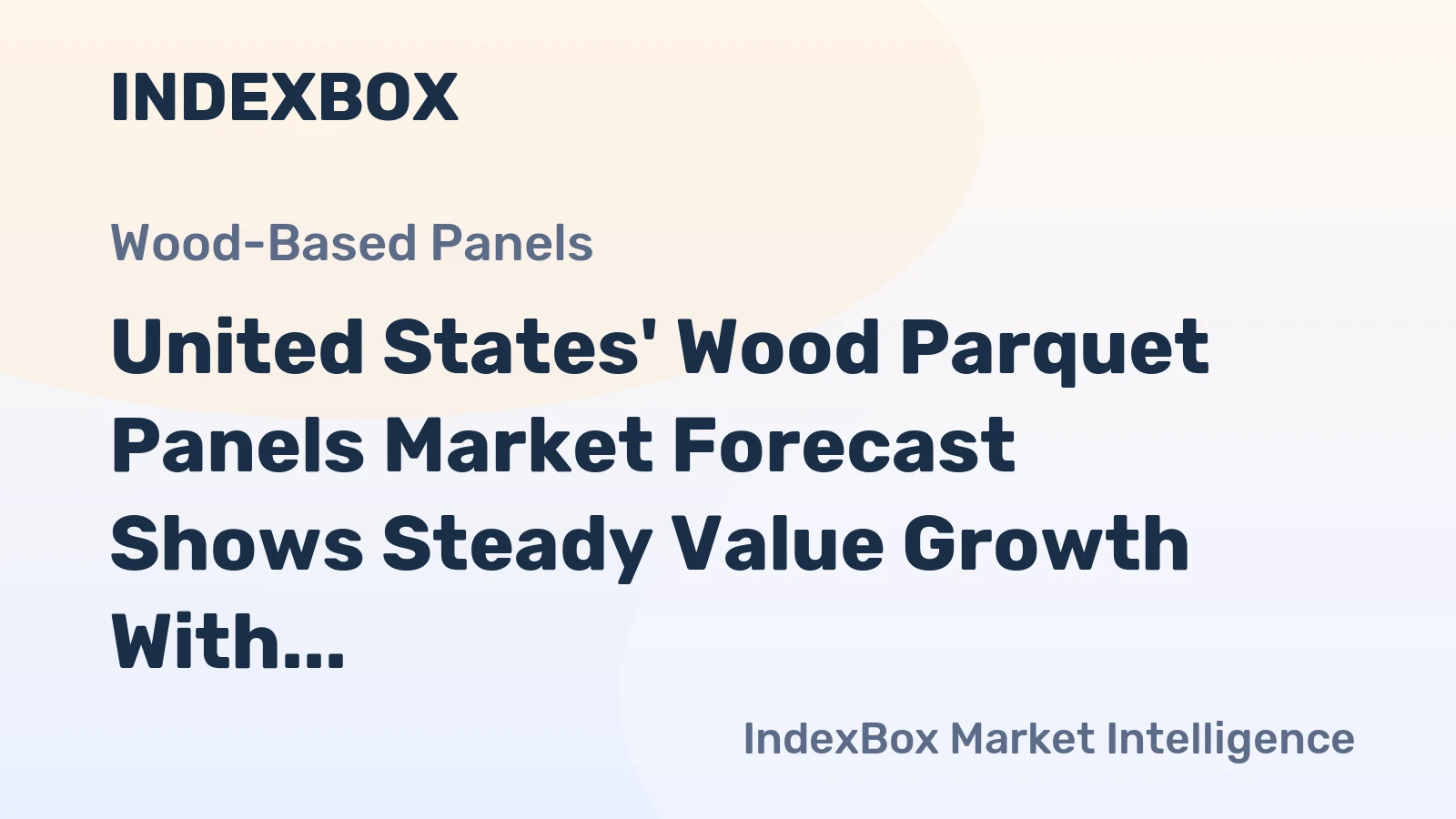 United States' Wood Parquet Panels Market Forecast Shows Steady Value Growth With a +0.8% CAGR Through 2035