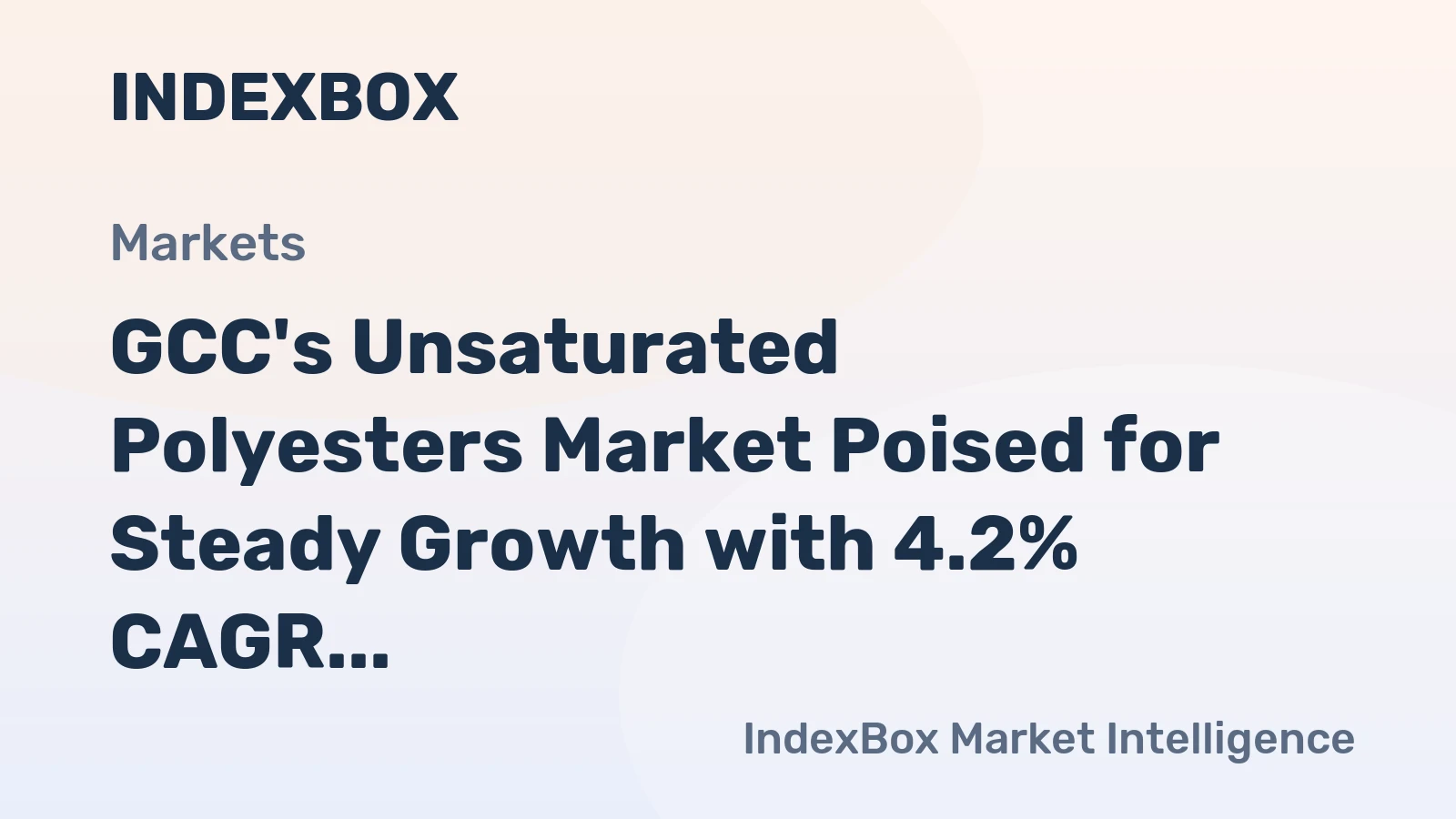GCC's Unsaturated Polyesters Market Poised for Steady Growth with 4.2% CAGR in Value