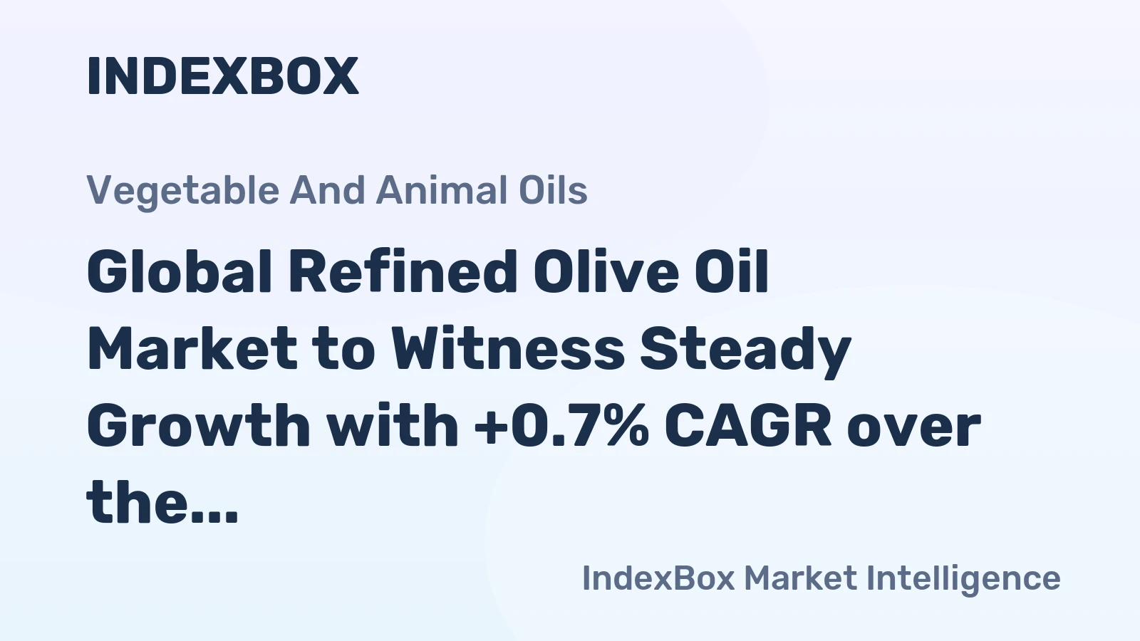Global Refined Olive Oil Market to Witness Steady Growth with +0.7% CAGR over the Next Decade
