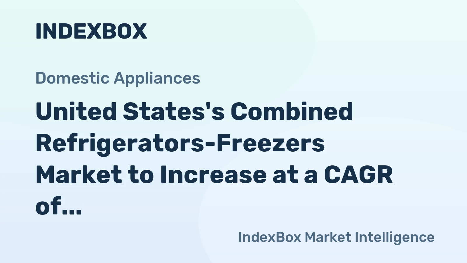 United States's Combined Refrigerators-Freezers Market to Increase at a CAGR of +1.9% Through 2035