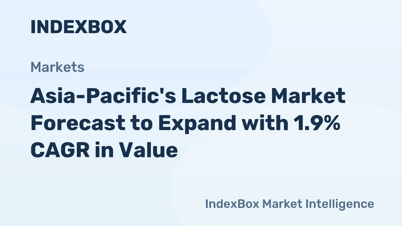 Asia-Pacific's Lactose Market Forecast to Expand with 1.9% CAGR in Value