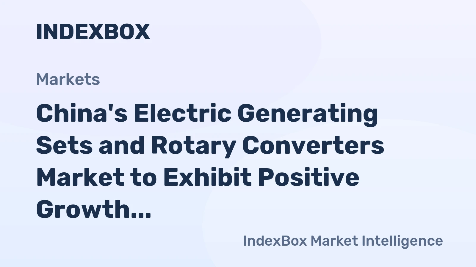 China's Electric Generating Sets and Rotary Converters Market to Exhibit Positive Growth with Forecasted CAGR of +1.9% from 2024 to 2035