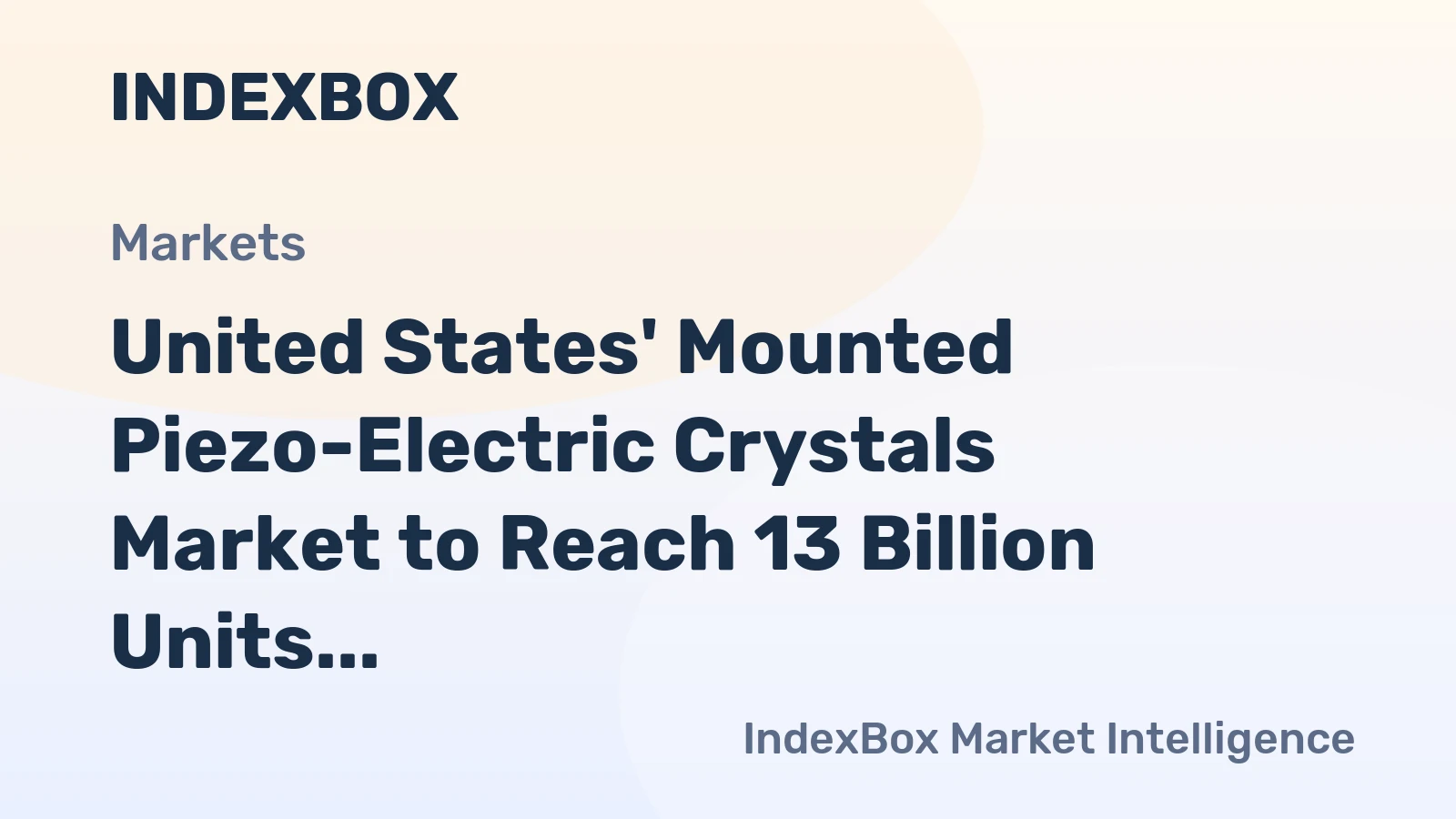 United States' Mounted Piezo-Electric Crystals Market to Reach 13 Billion Units and $15 Billion by 2035