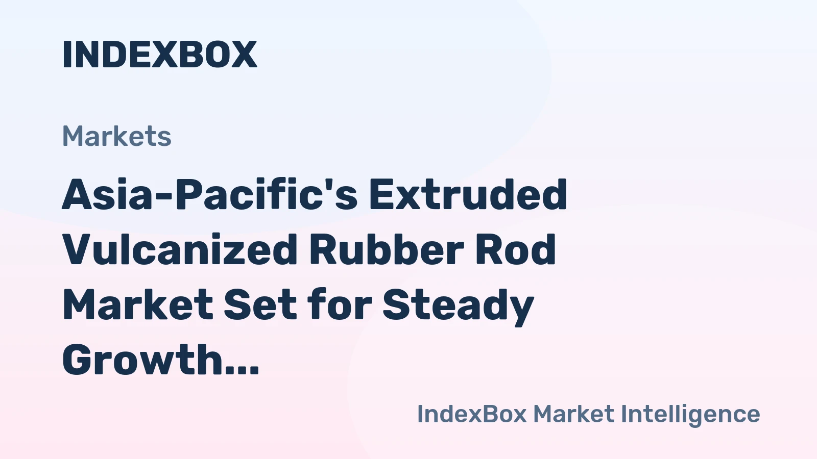 Asia-Pacific's Extruded Vulcanized Rubber Rod Market Set for Steady Growth with +1.0% Volume CAGR Through 2035