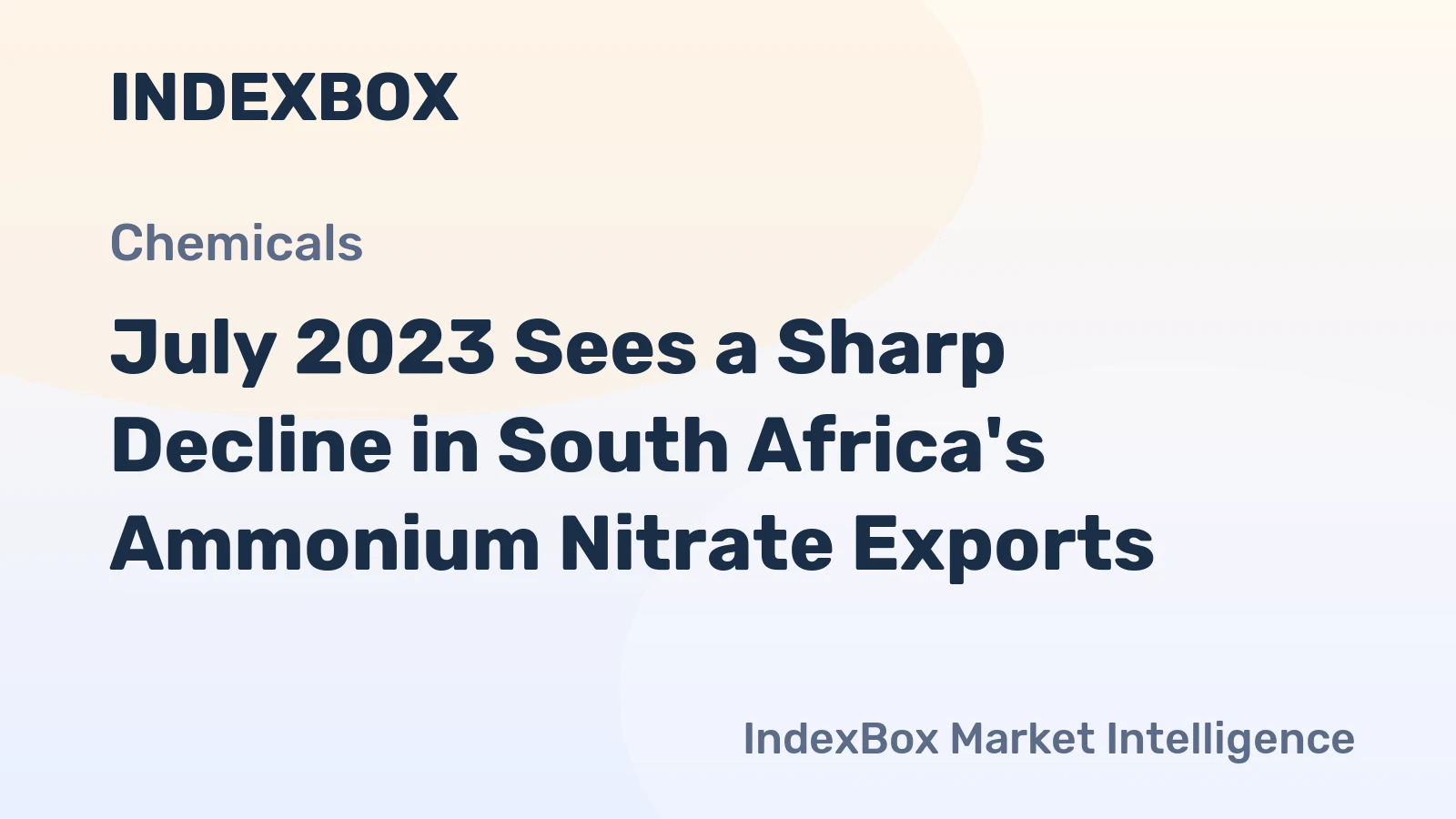 July 2023 Sees a Sharp Decline in South Africa's Ammonium Nitrate Exports