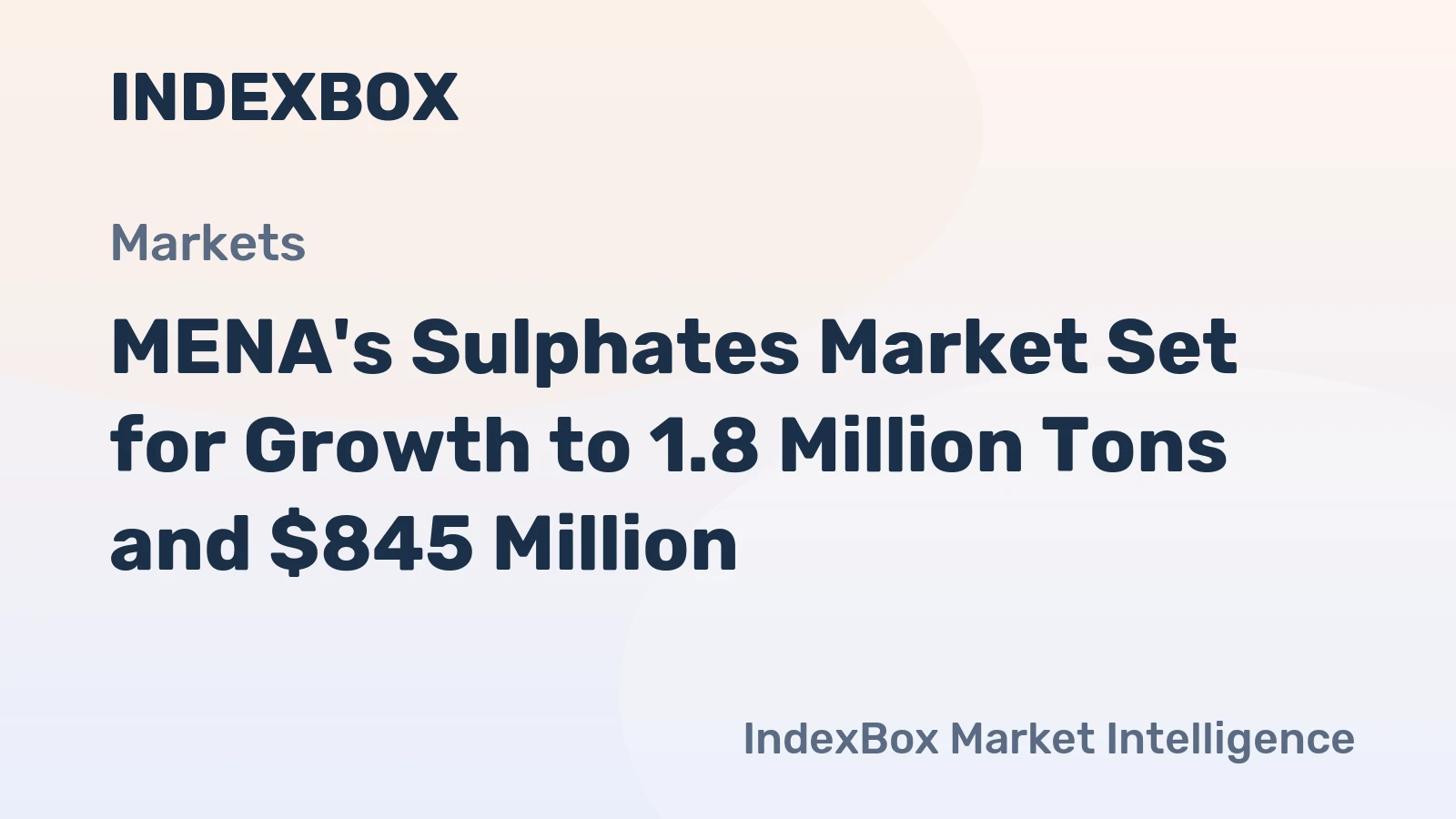 MENA's Sulphates Market Set for Growth to 1.8 Million Tons and $845 Million