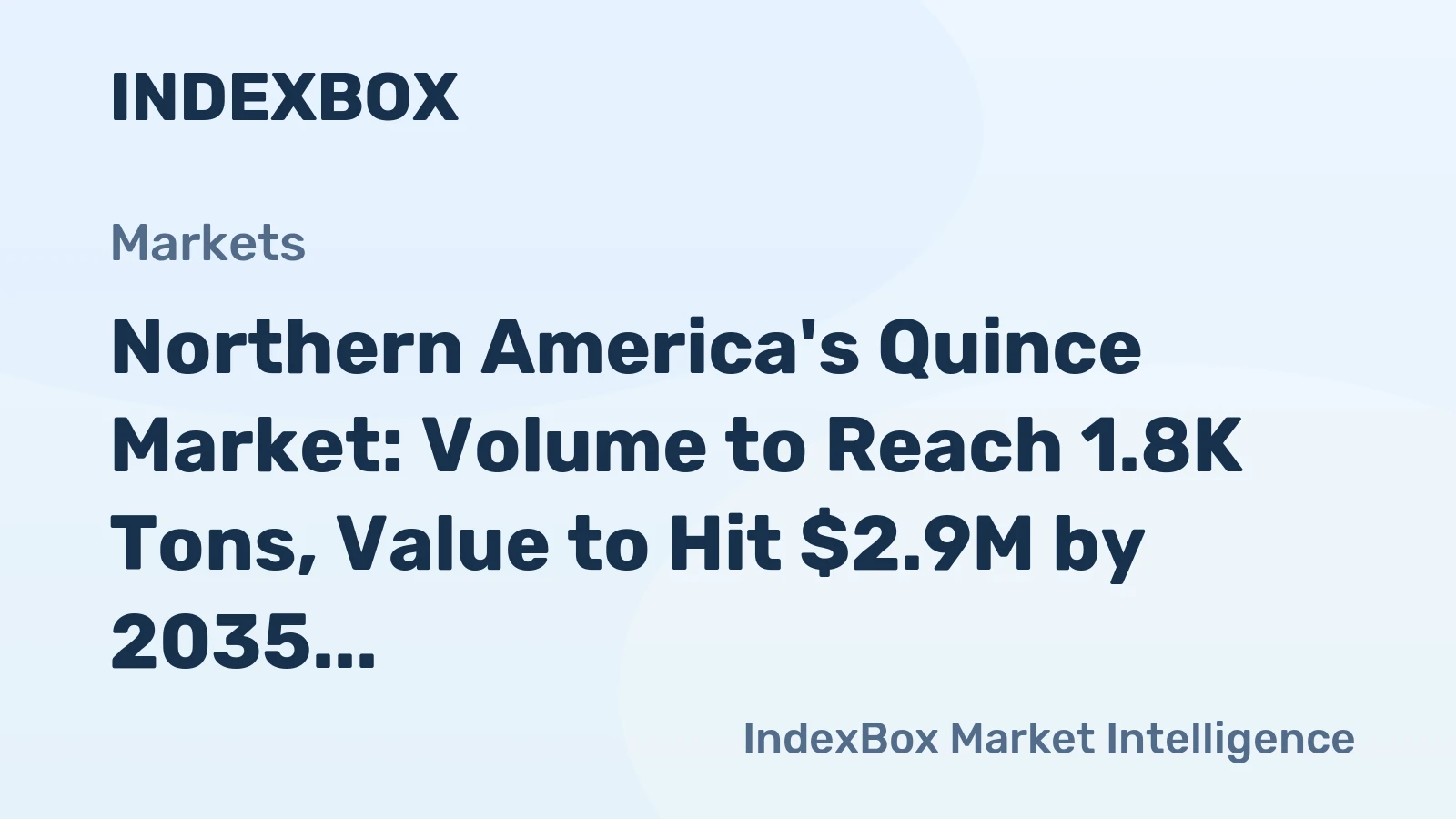 Northern America's Quince Market: Volume to Reach 1.8K Tons, Value to Hit $2.9M by 2035
