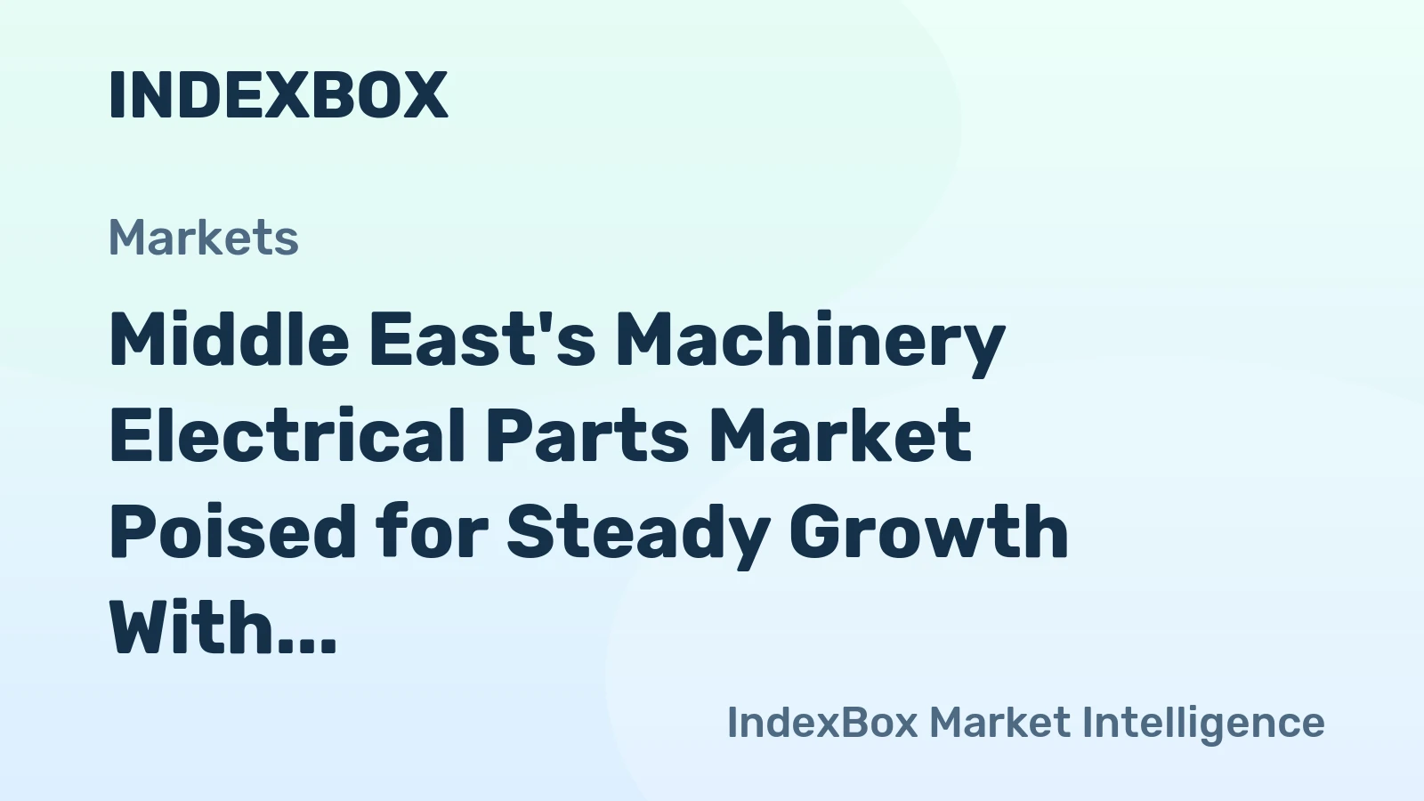 Middle East's Machinery Electrical Parts Market Poised for Steady Growth With a +2.6% CAGR in Value Through 2035