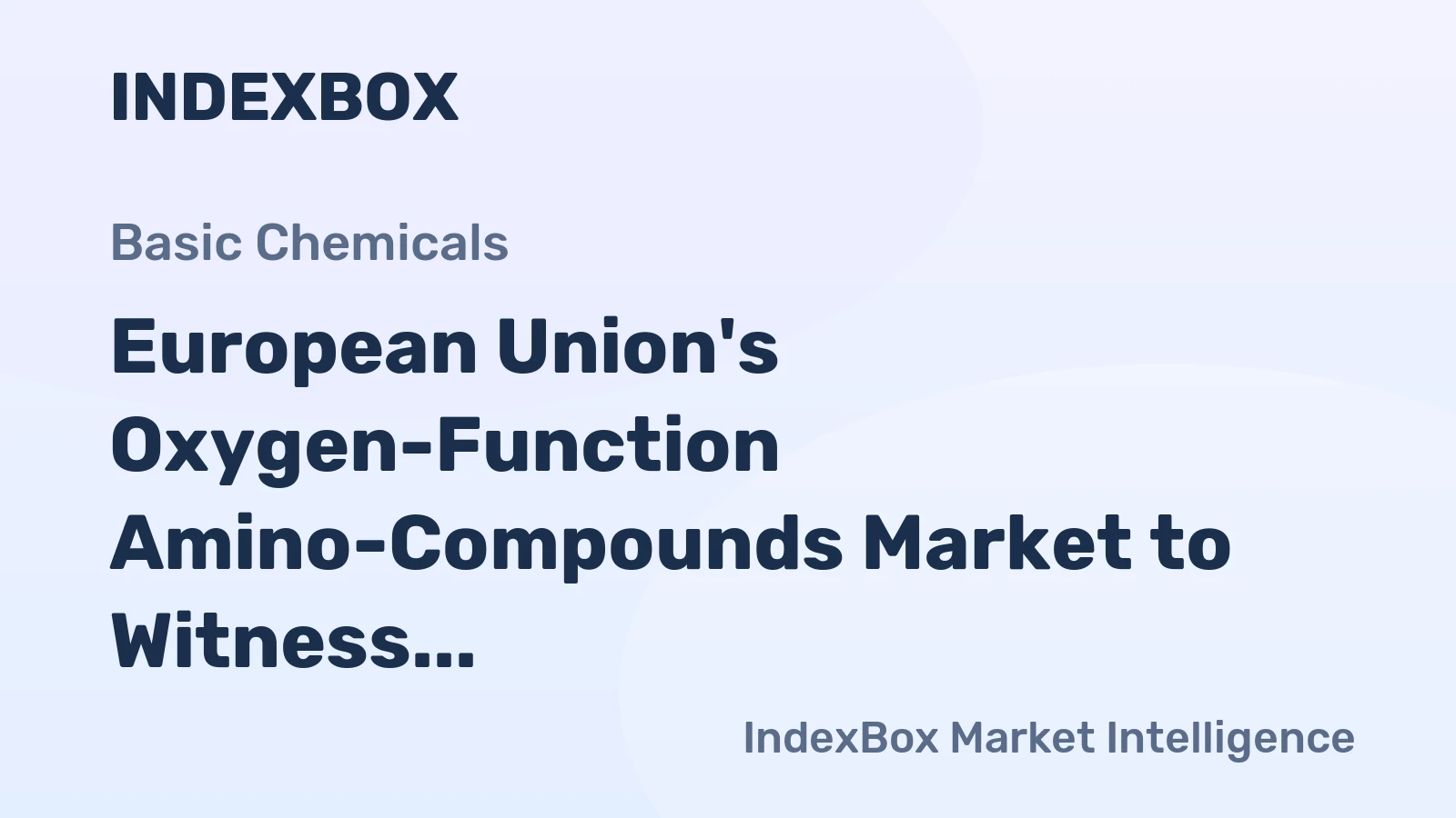 European Union's Oxygen-Function Amino-Compounds Market to Witness 2.6% CAGR Growth from 2024-2035