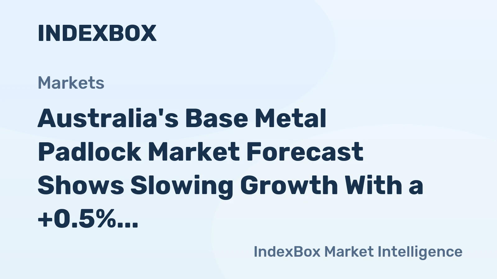 Australia's Base Metal Padlock Market Forecast Shows Slowing Growth With a +0.5% Volume CAGR