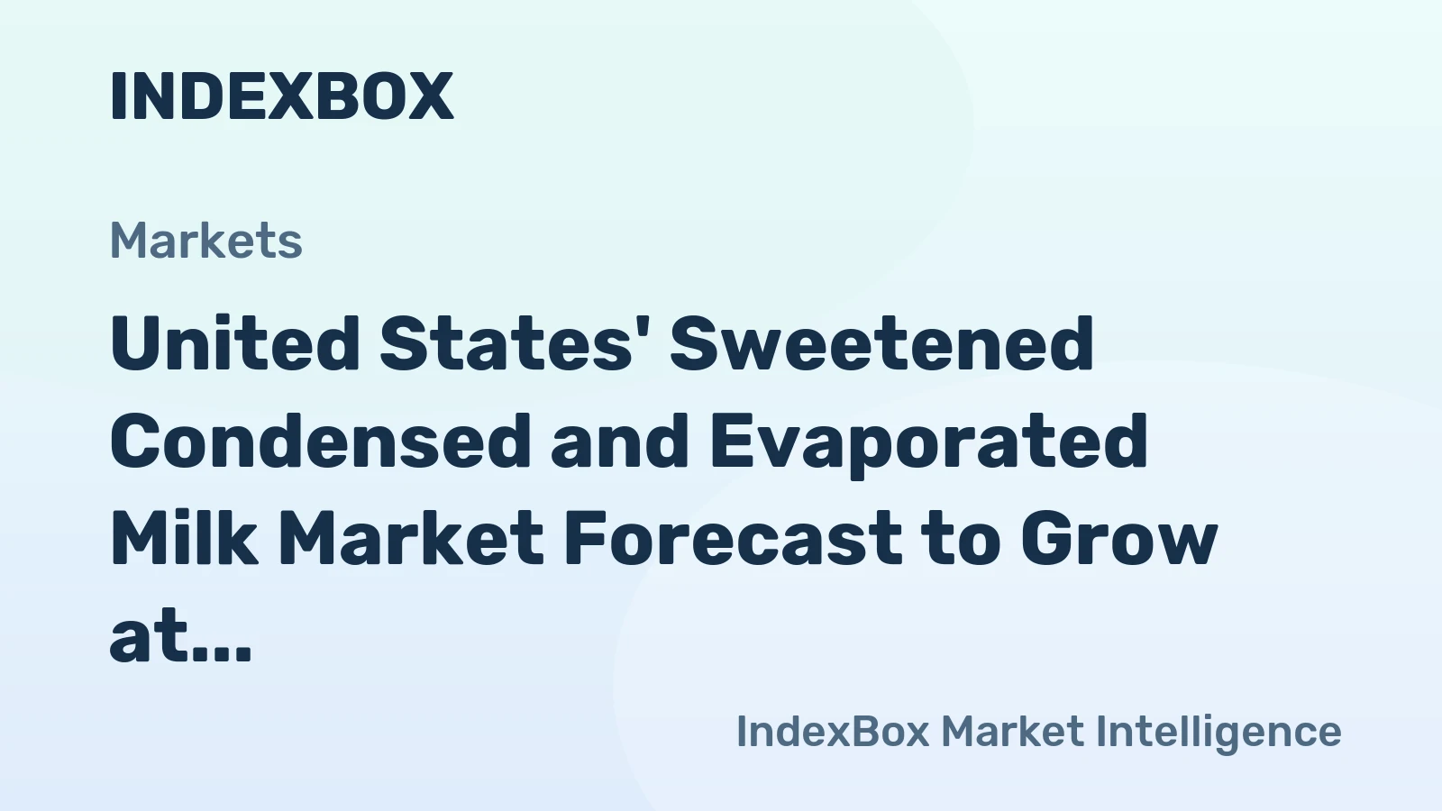 United States' Sweetened Condensed and Evaporated Milk Market Forecast to Grow at a Modest CAGR of +0.5% Through 2035