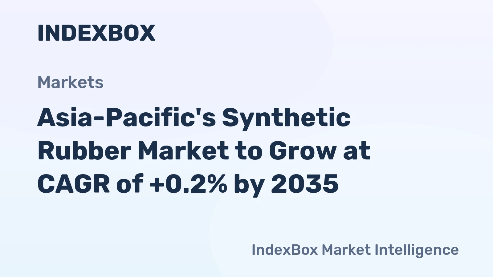 Asia-Pacific's Synthetic Rubber Market to Grow at CAGR of +0.2% by 2035