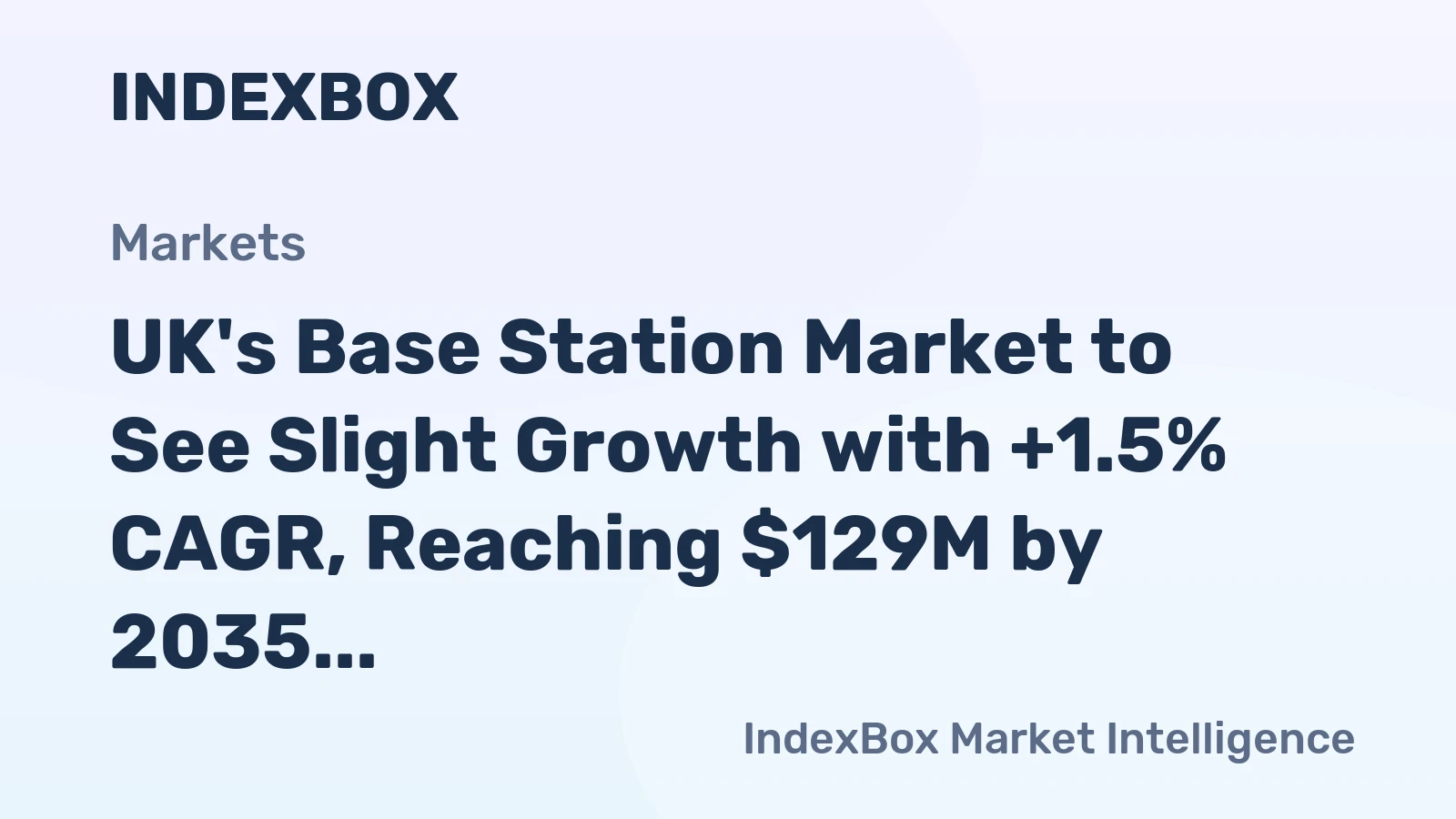 UK's Base Station Market to See Slight Growth with +1.5% CAGR, Reaching $129M by 2035