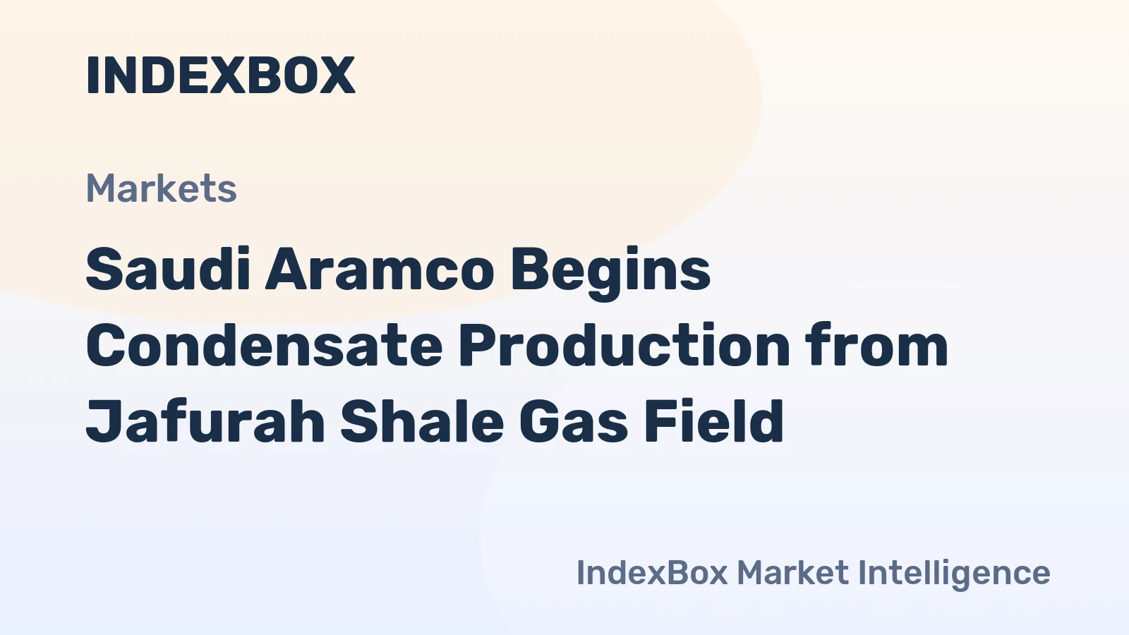 Saudi Aramco Begins Condensate Production from Jafurah Shale Gas Field