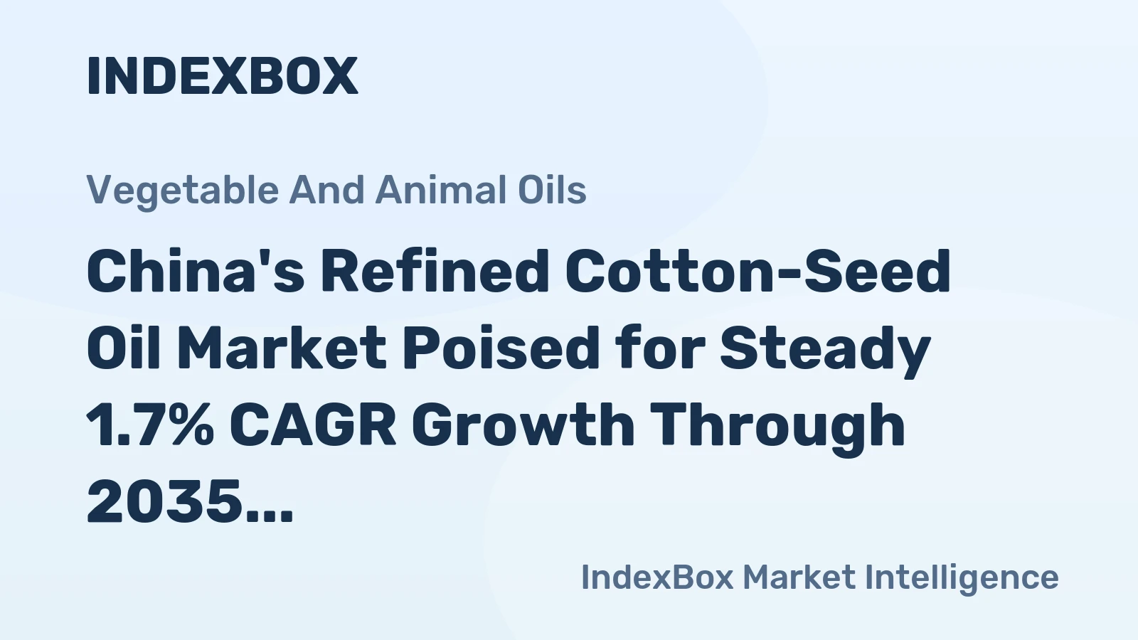 China's Refined Cotton-Seed Oil Market Poised for Steady 1.7% CAGR Growth Through 2035