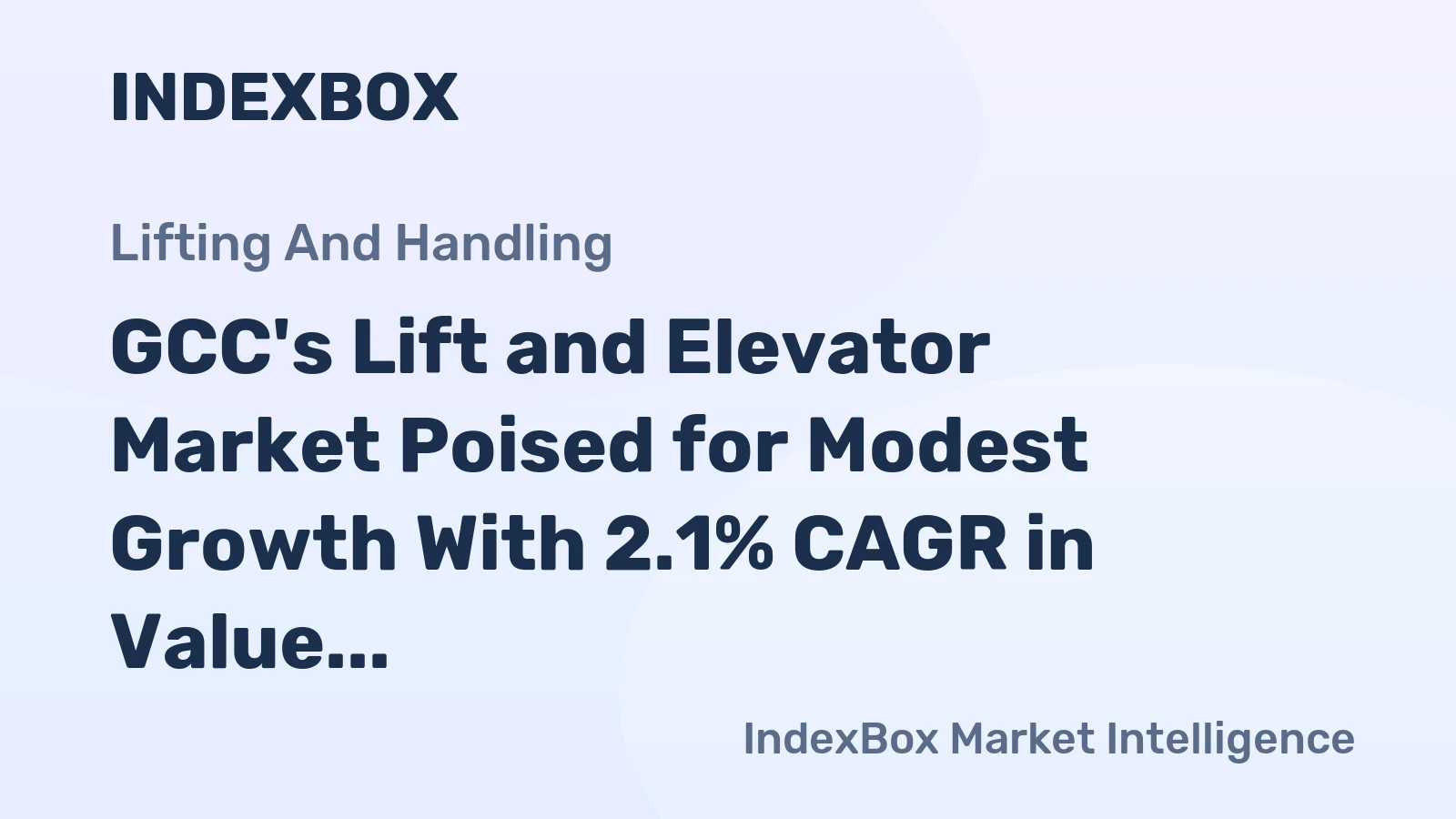GCC's Lift and Elevator Market Poised for Modest Growth With 2.1% CAGR in Value Through 2035