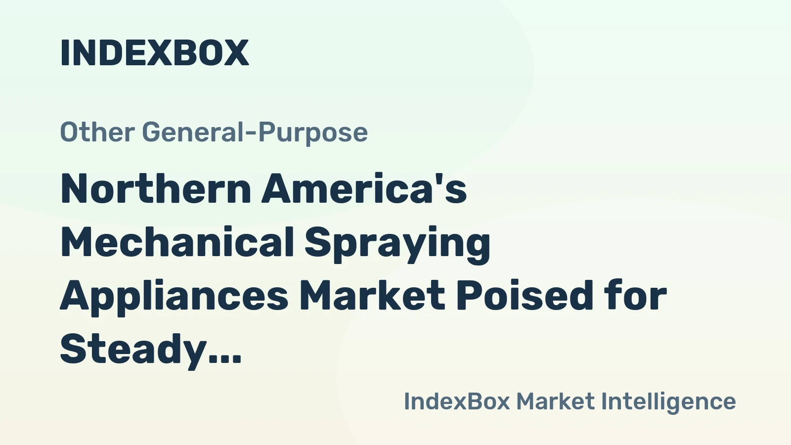 Northern America's Mechanical Spraying Appliances Market Poised for Steady Growth With 3.1% CAGR Value Increase