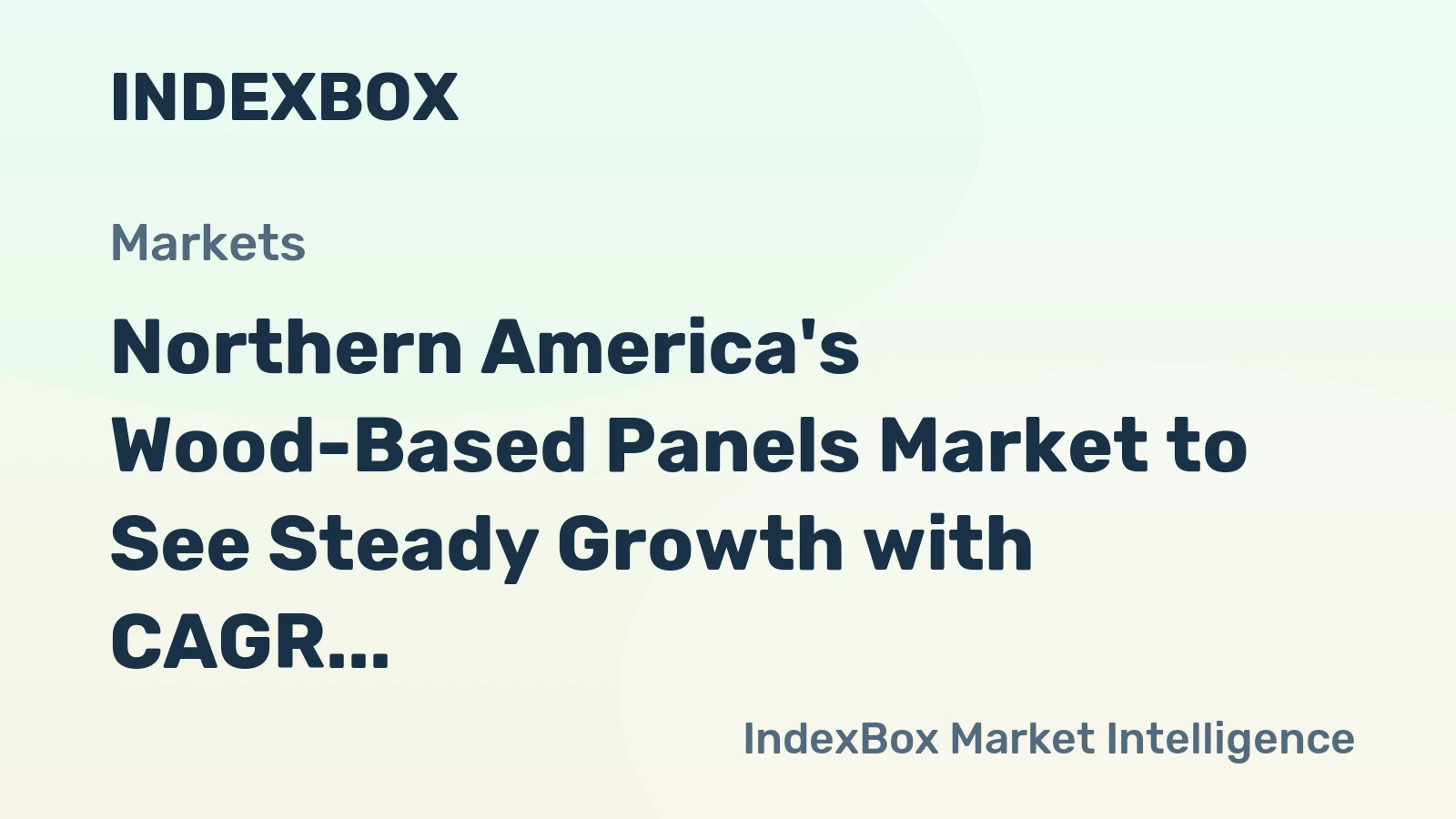 Northern America's Wood-Based Panels Market to See Steady Growth with CAGR of +0.7%